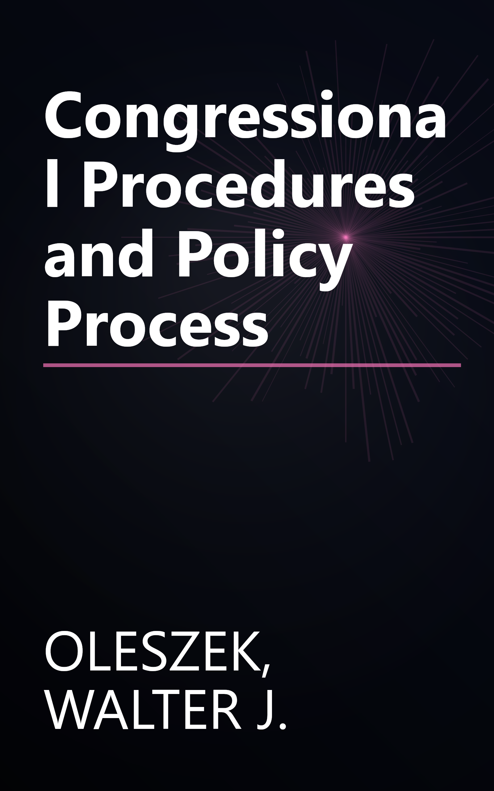 Congressional Procedures and Policy Process book cover