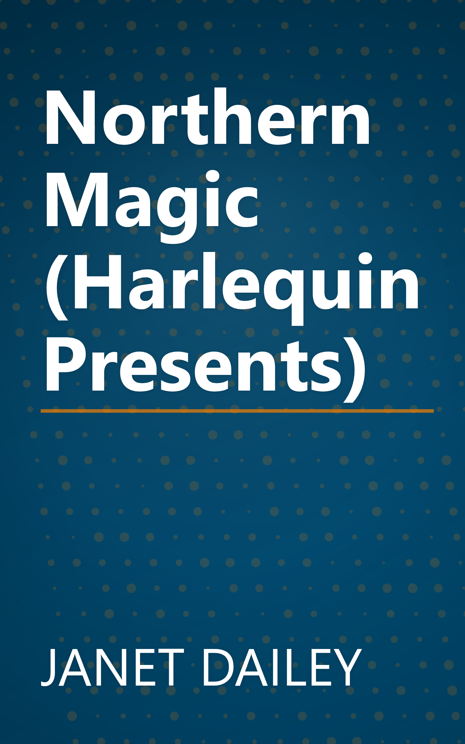 Northern Magic (Harlequin Presents) book cover