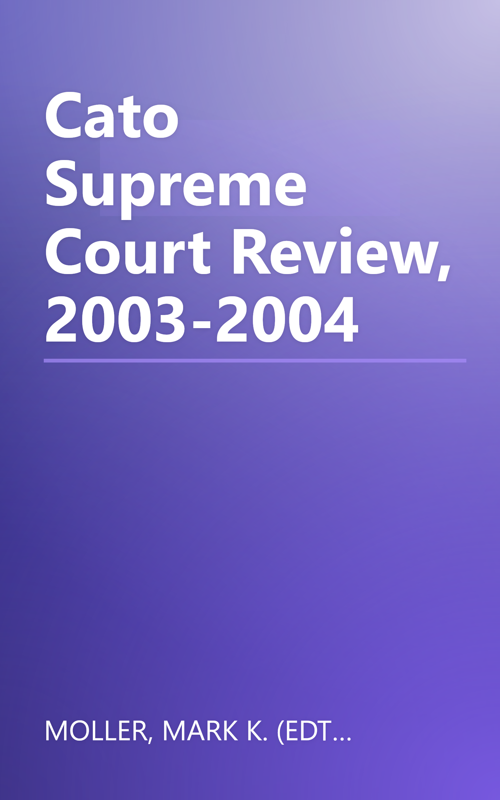 Cato Supreme Court Review, 2003-2004 book cover