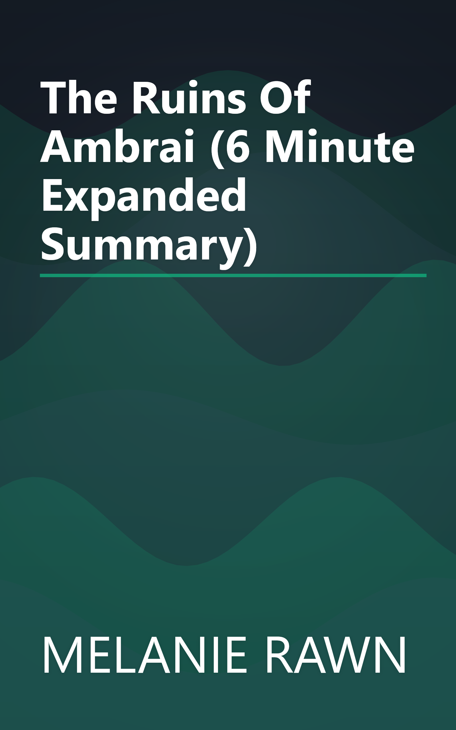 The Ruins Of Ambrai (6 Minute   Expanded Summary) book cover