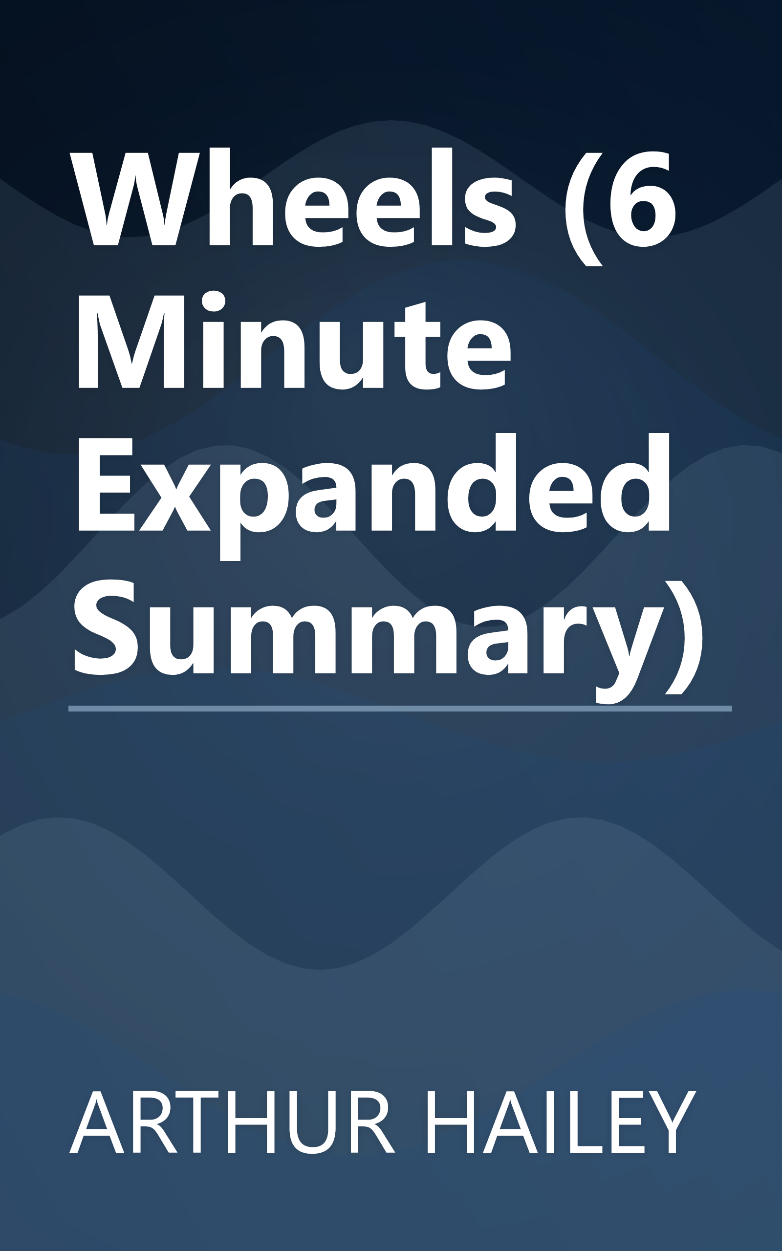 Wheels (6 Minute   Expanded Summary) book cover