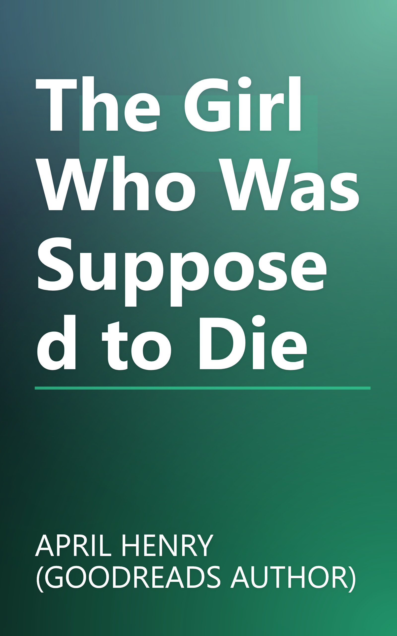 The Girl Who Was Supposed to Die book cover