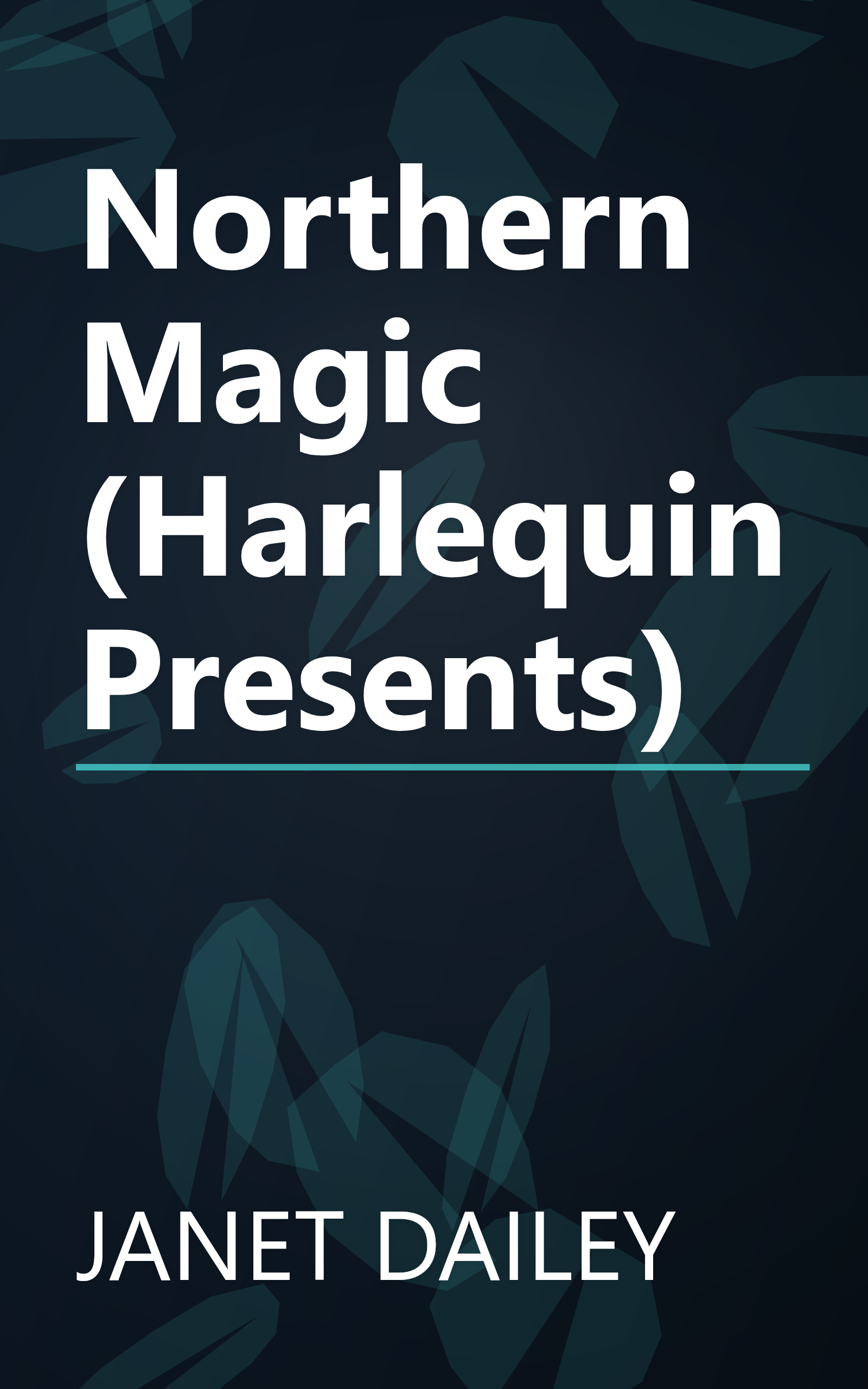 Northern Magic (Harlequin Presents) book cover