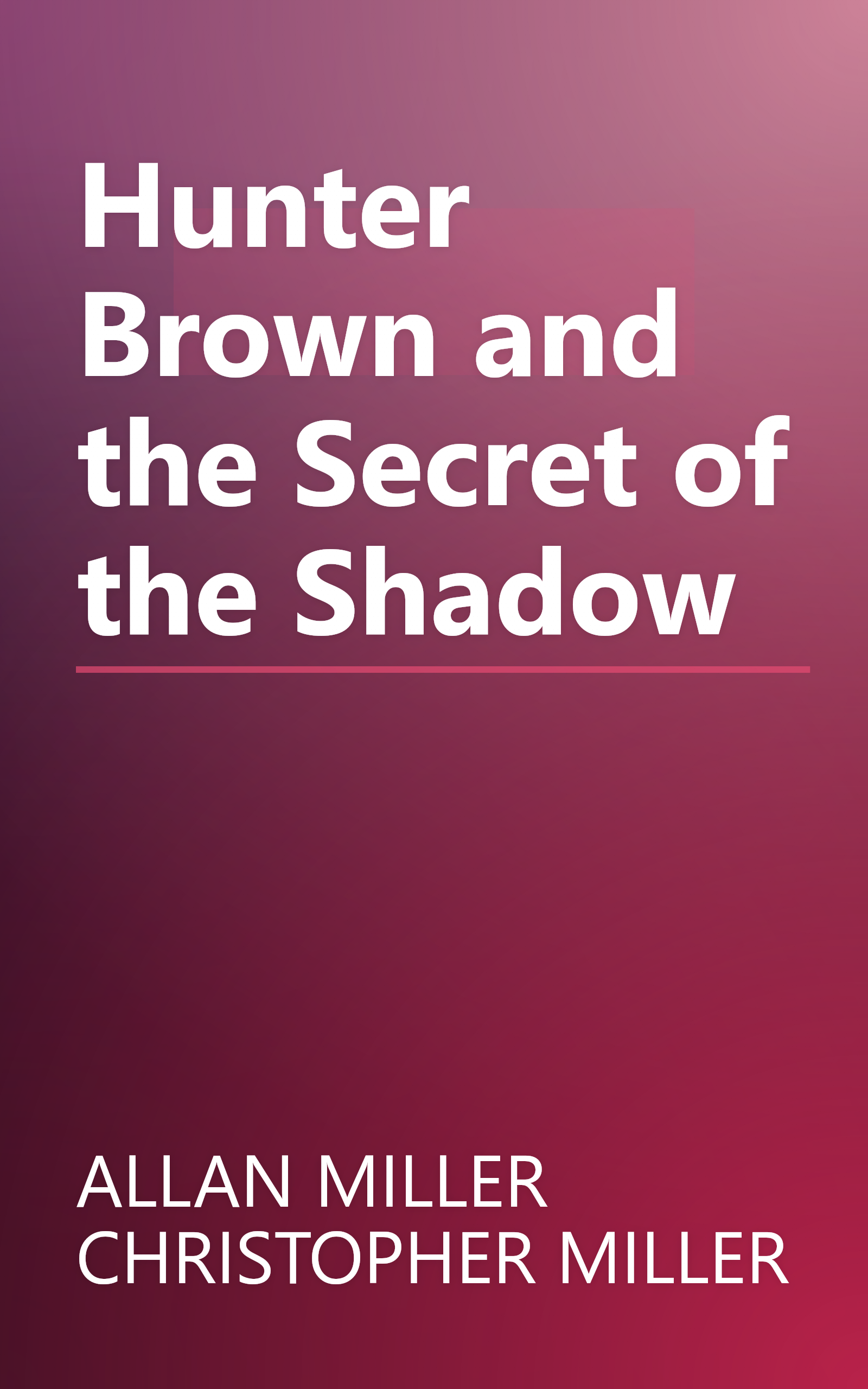 Hunter Brown and the Secret of the Shadow book cover
