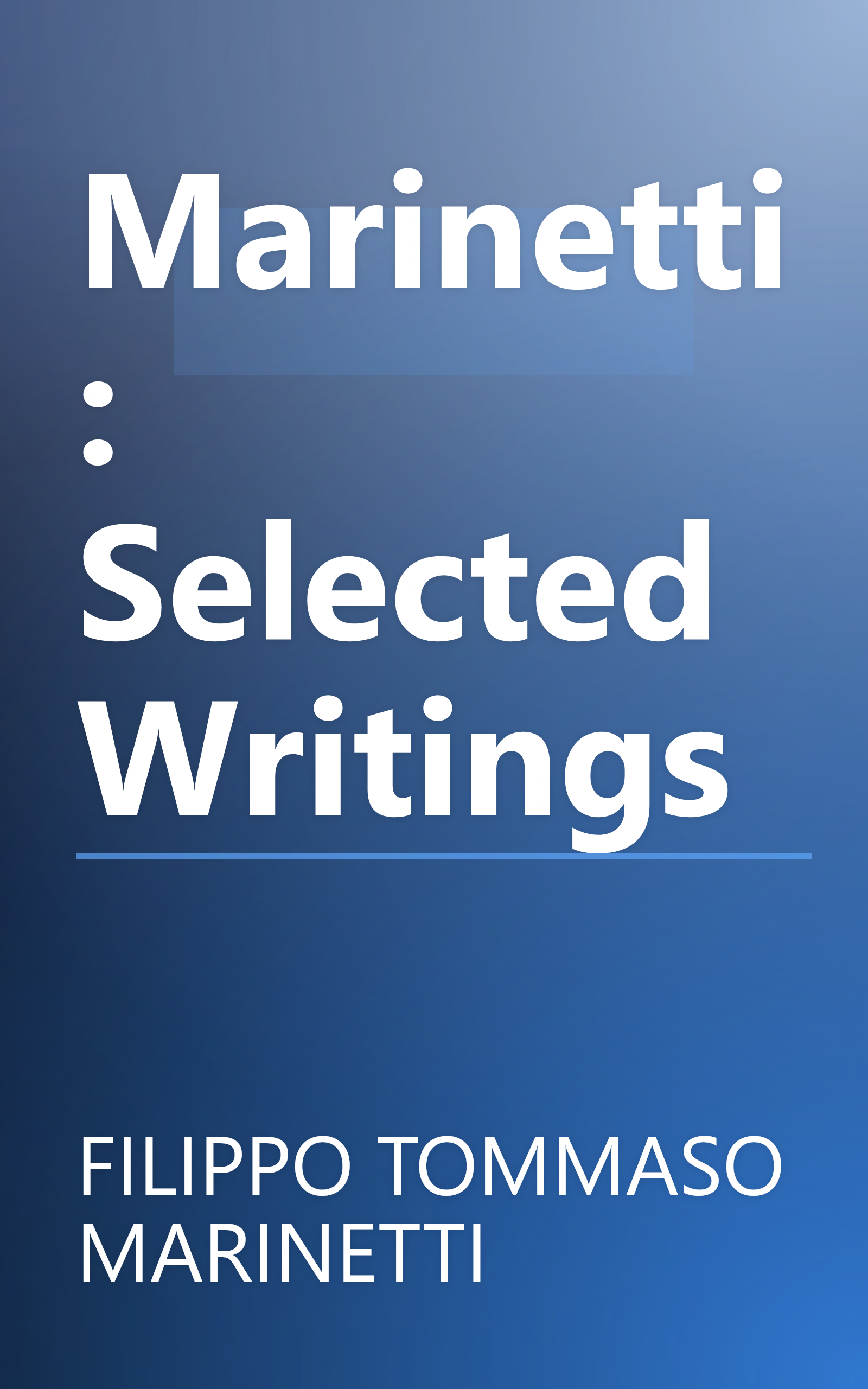 Marinetti: Selected Writings book cover