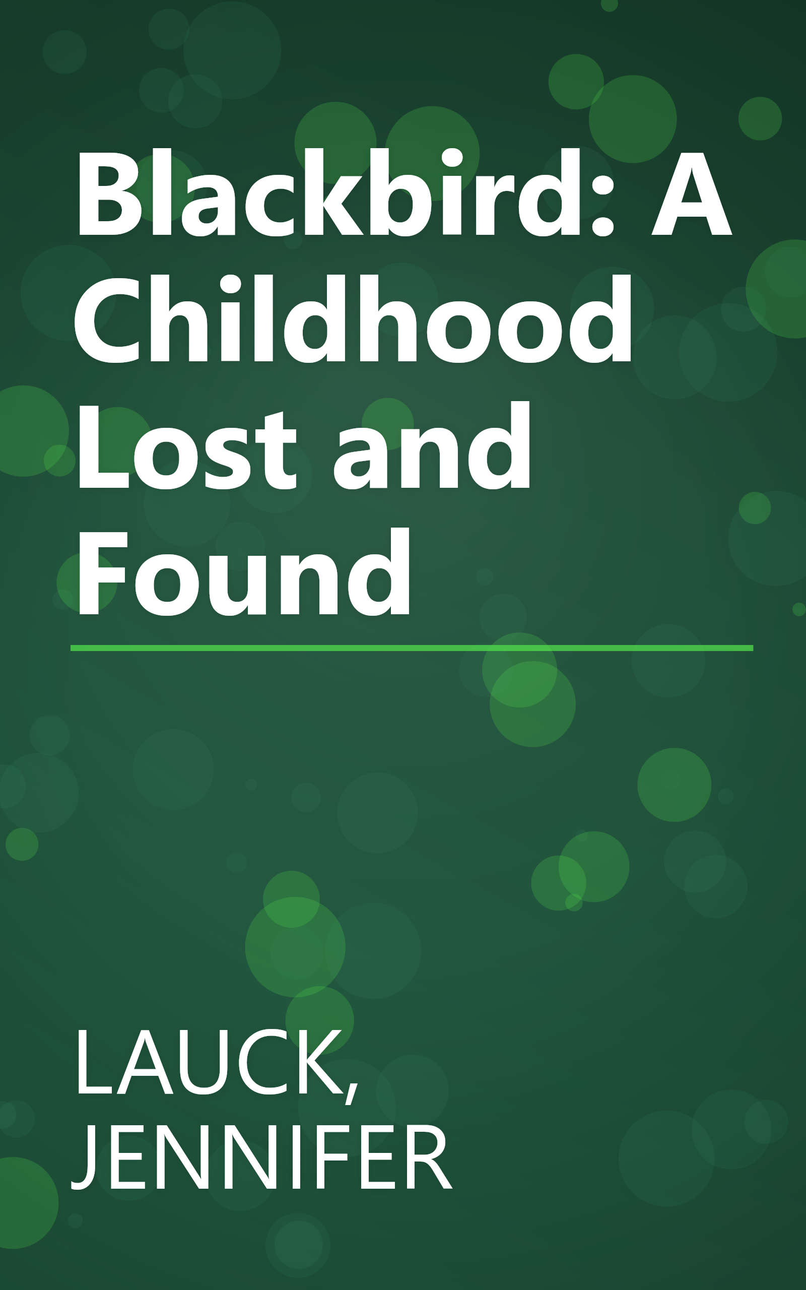 Blackbird: A Childhood Lost and Found book cover