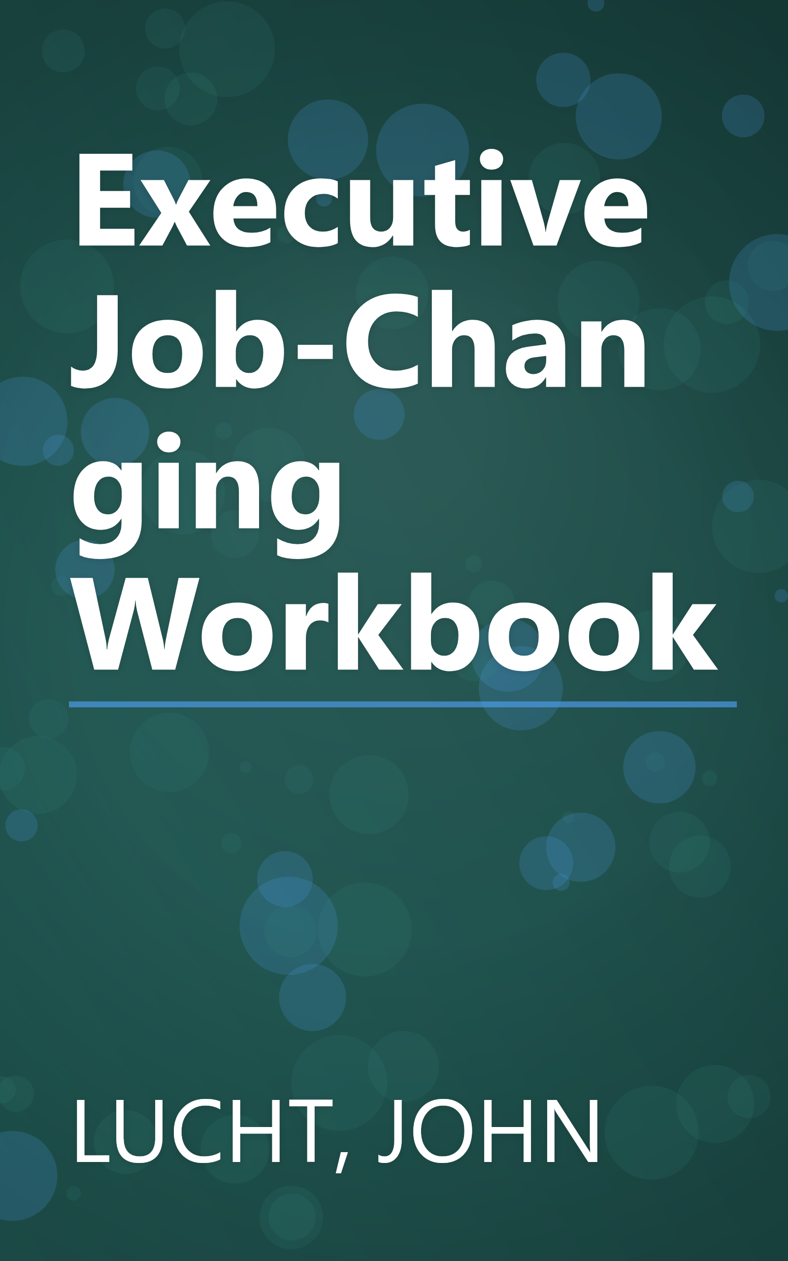 Executive Job-Changing Workbook book cover