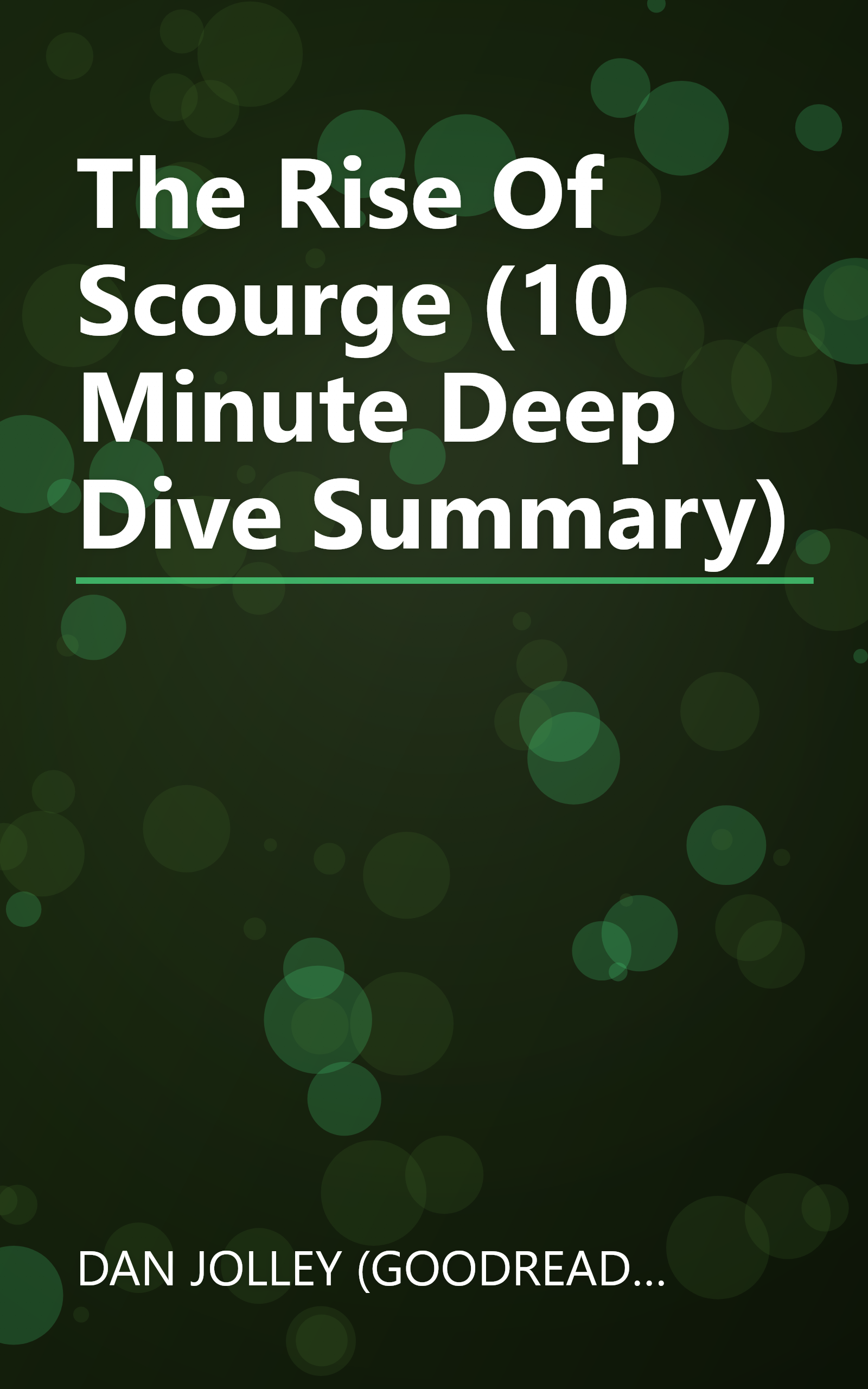 The Rise Of Scourge (10 Minute   Deep Dive Summary) book cover