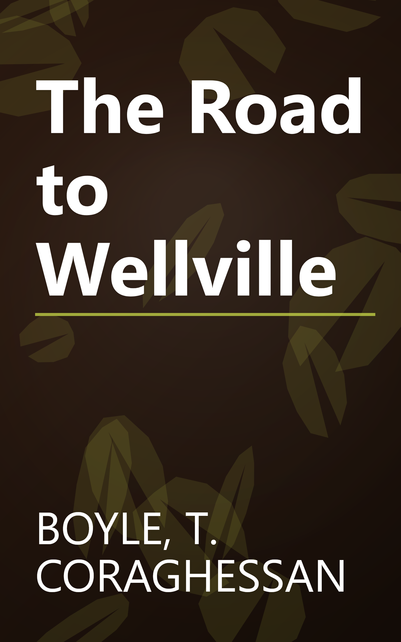 The Road to Wellville book cover