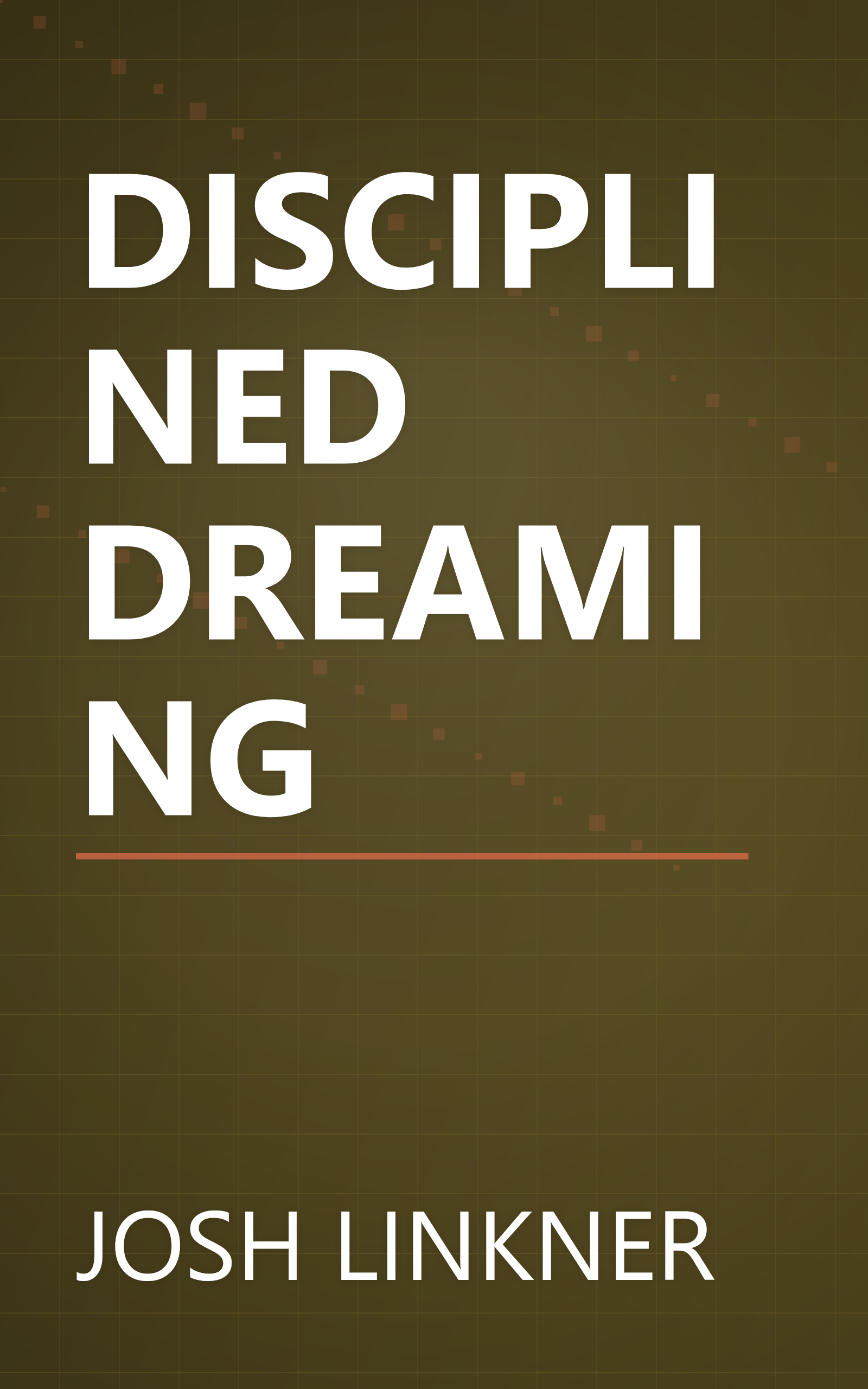 DISCIPLINED DREAMING book cover