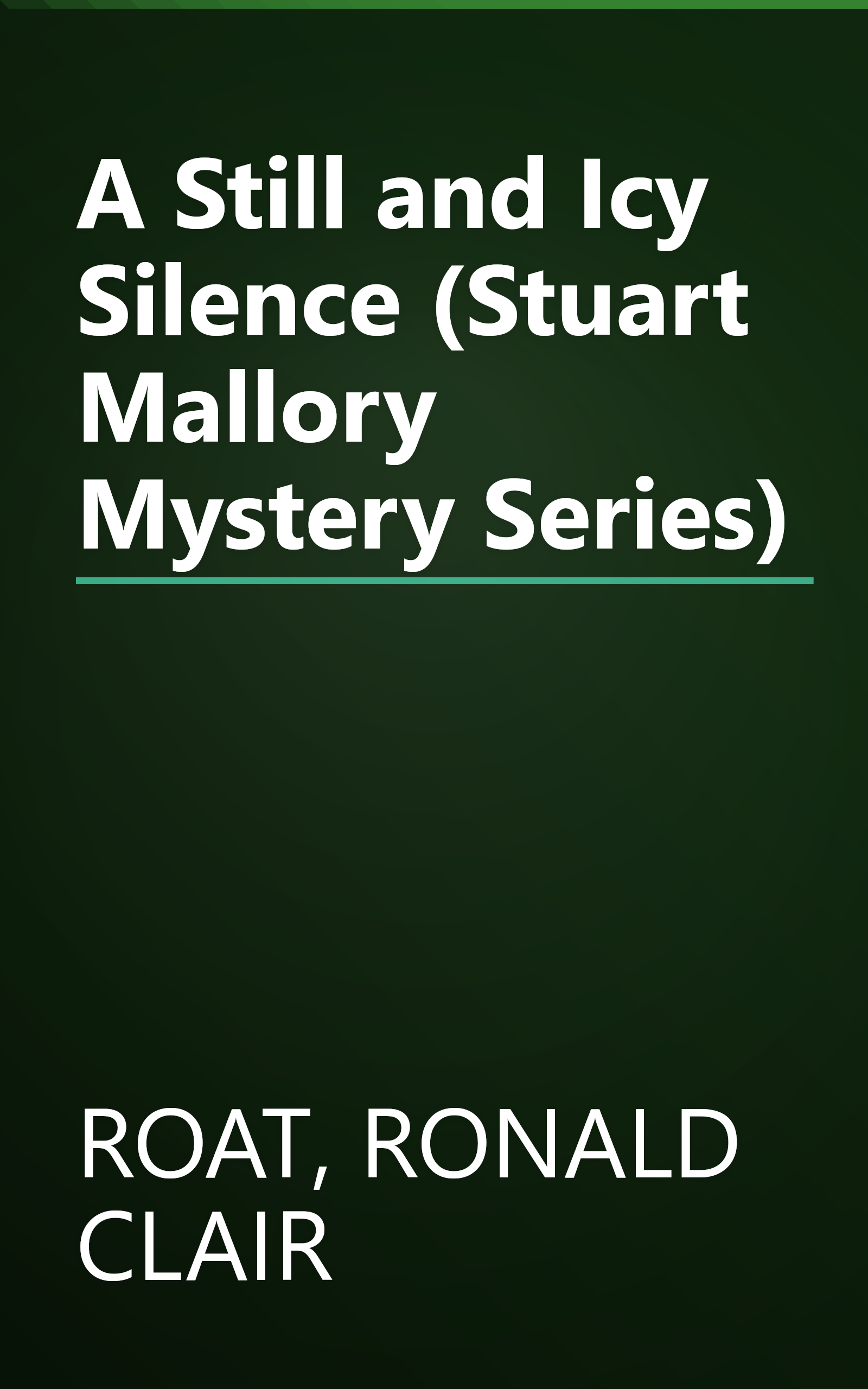 A Still and Icy Silence (Stuart Mallory Mystery Series) book cover