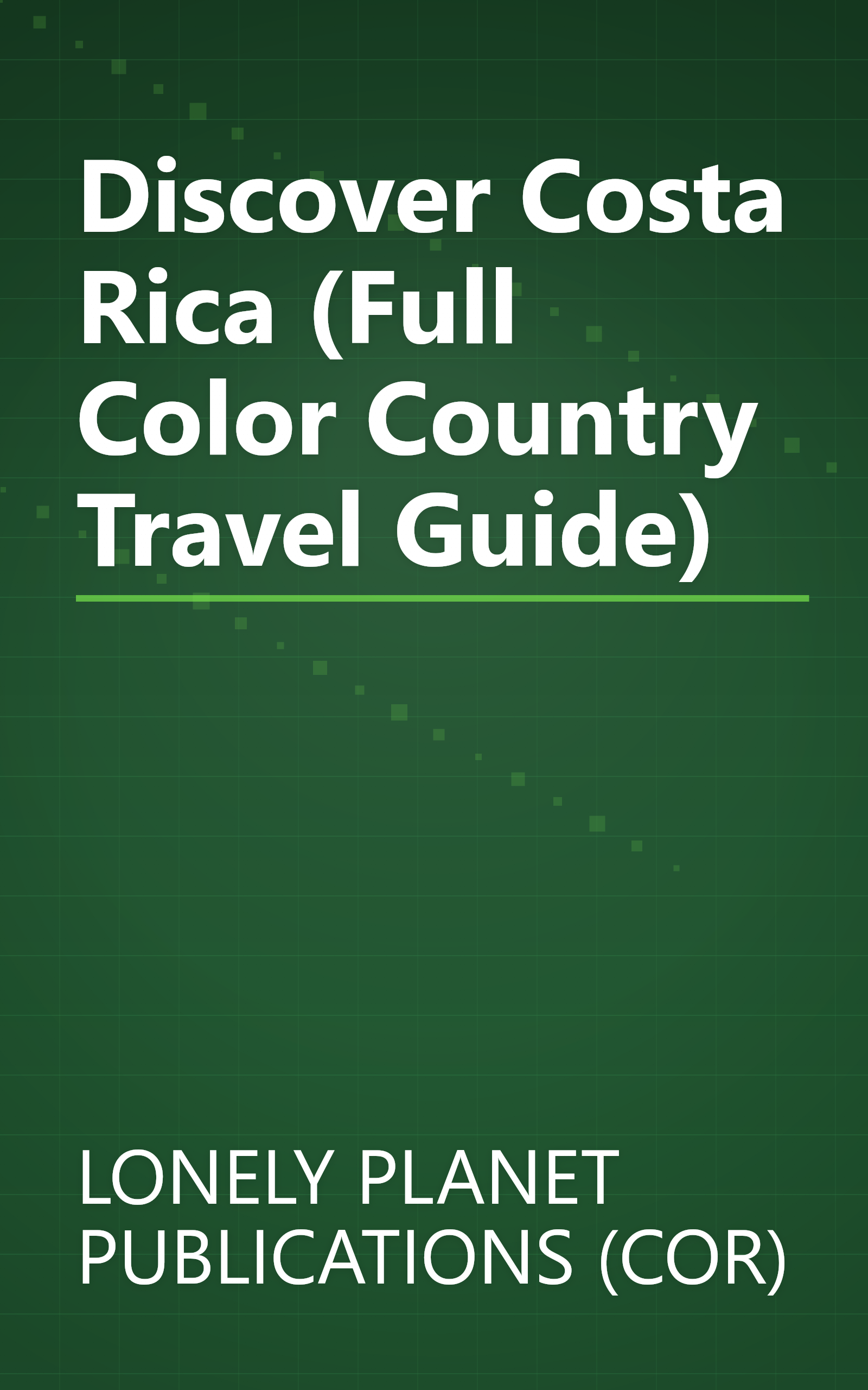 Discover Costa Rica (Full Color Country Travel Guide) book cover