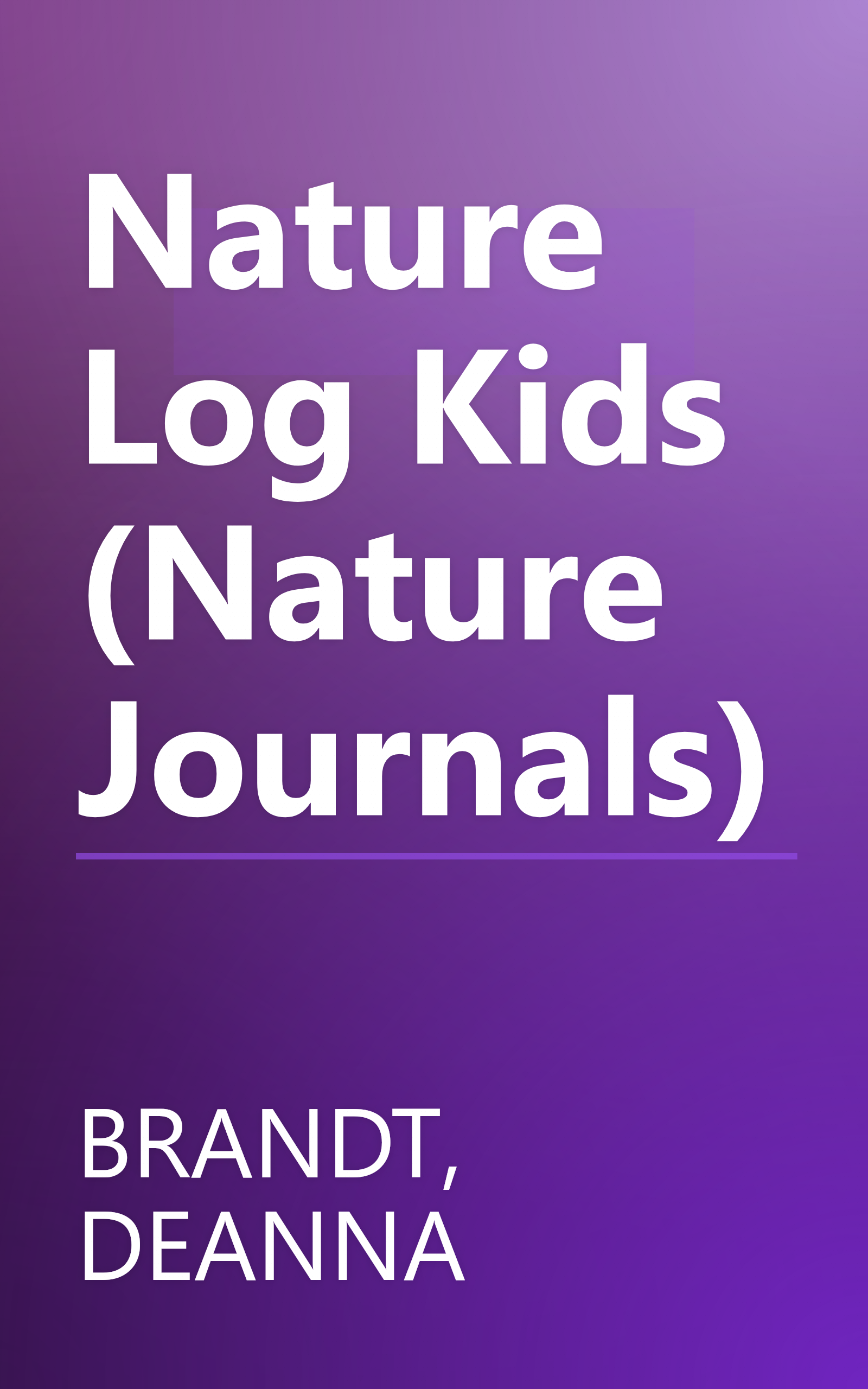Nature Log Kids (Nature Journals) book cover