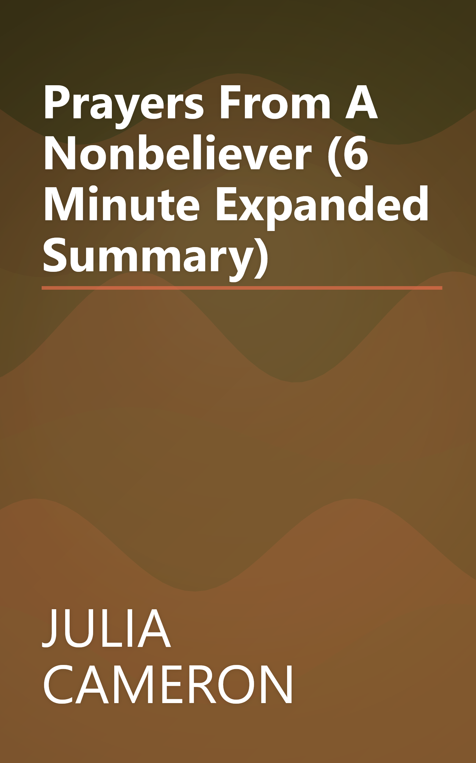 Prayers From A Nonbeliever (6 Minute   Expanded Summary) book cover