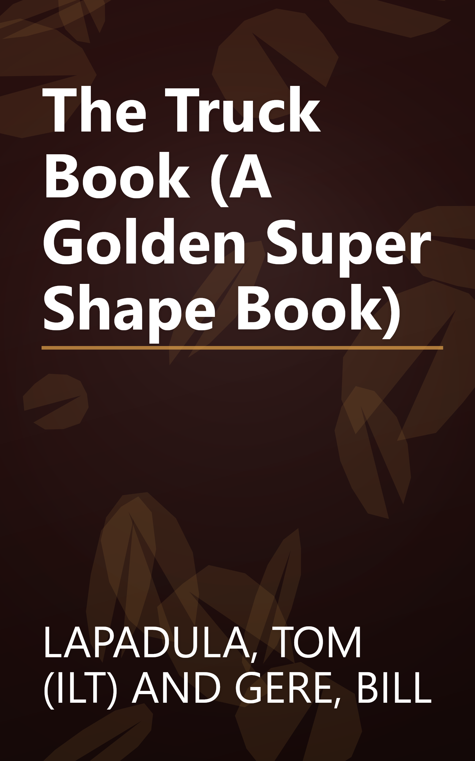 The Truck Book (A Golden Super Shape Book) book cover