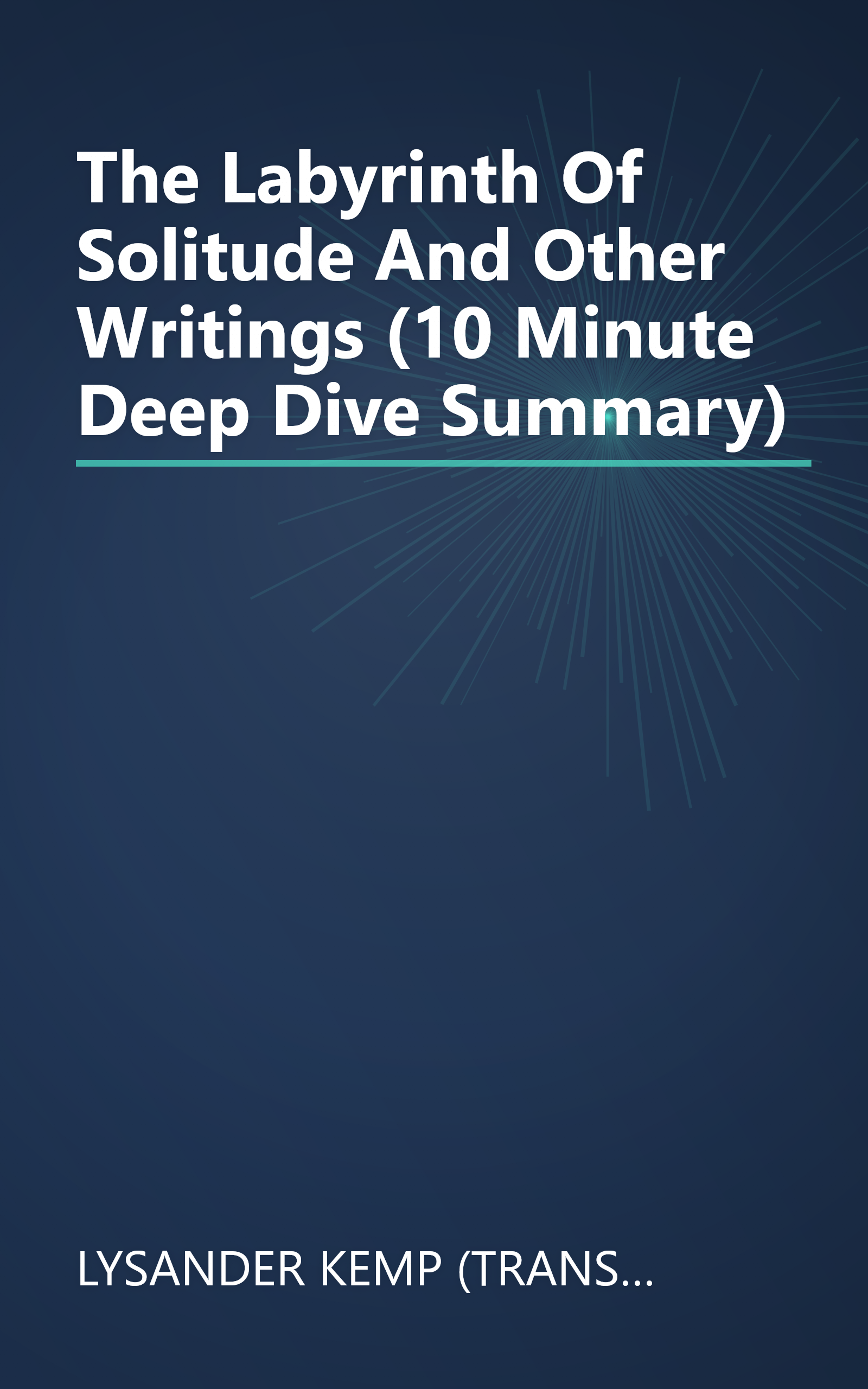 The Labyrinth Of Solitude And Other Writings (10 Minute   Deep Dive Summary) book cover