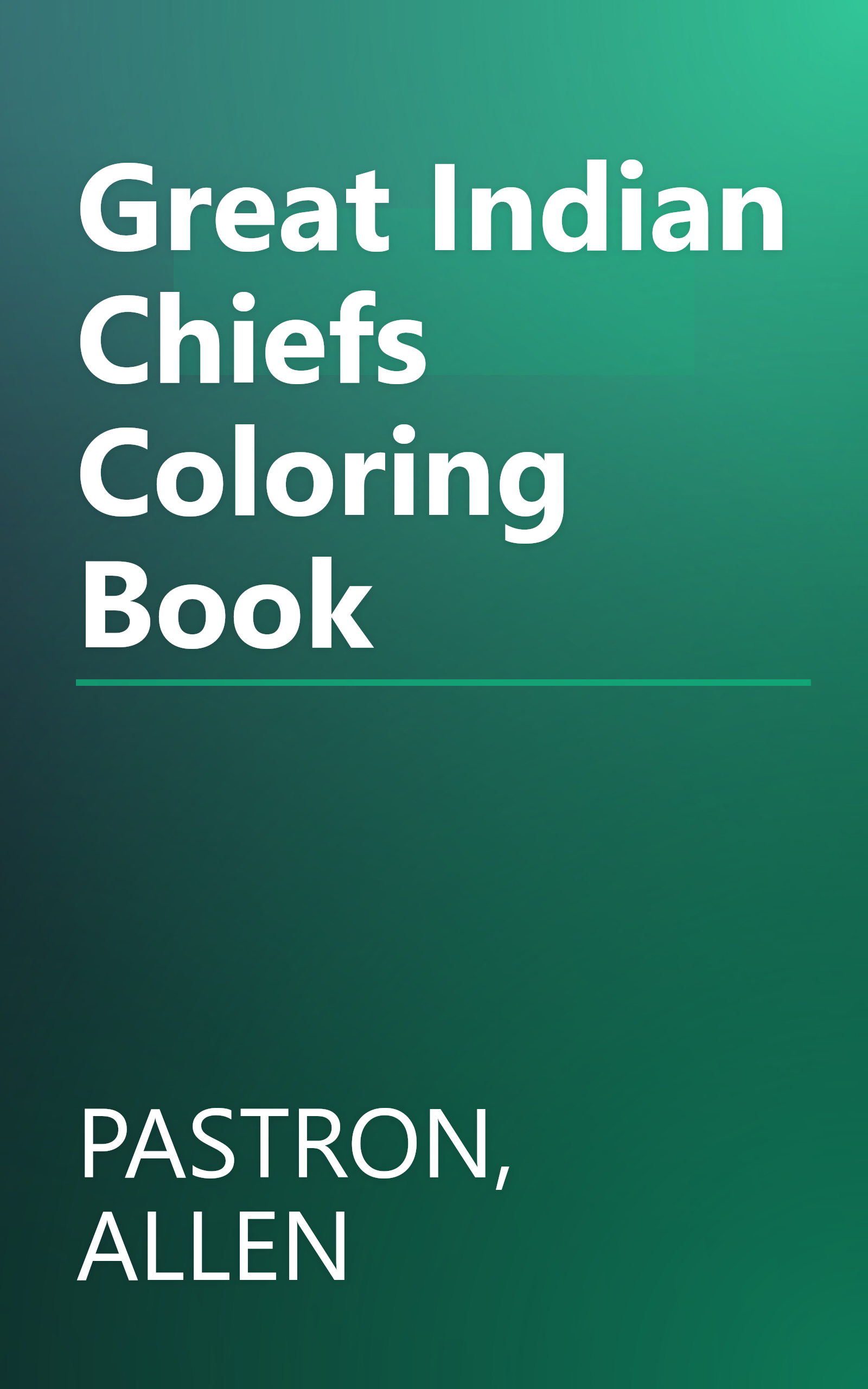 Great Indian Chiefs Coloring Book book cover