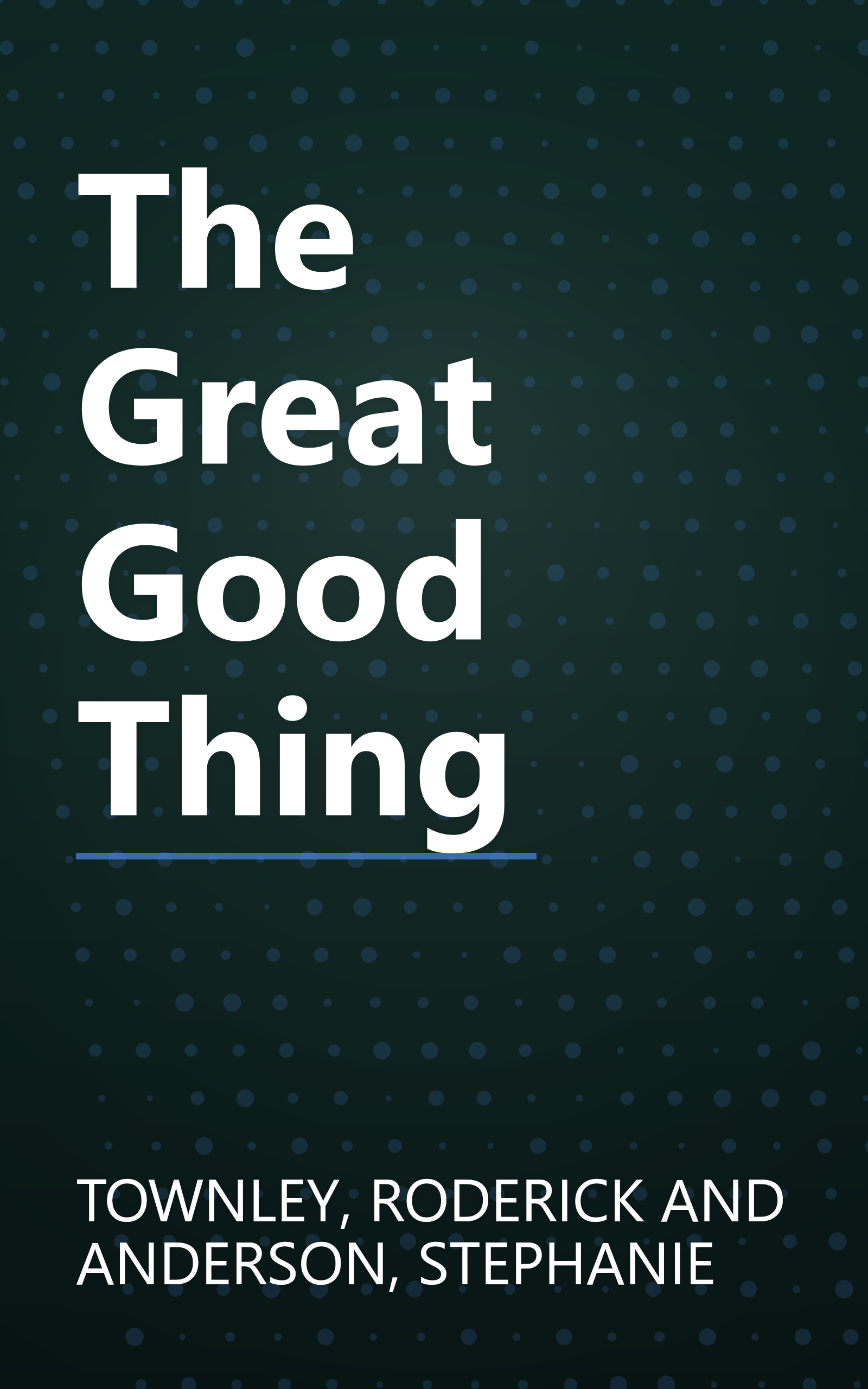The Great Good Thing book cover