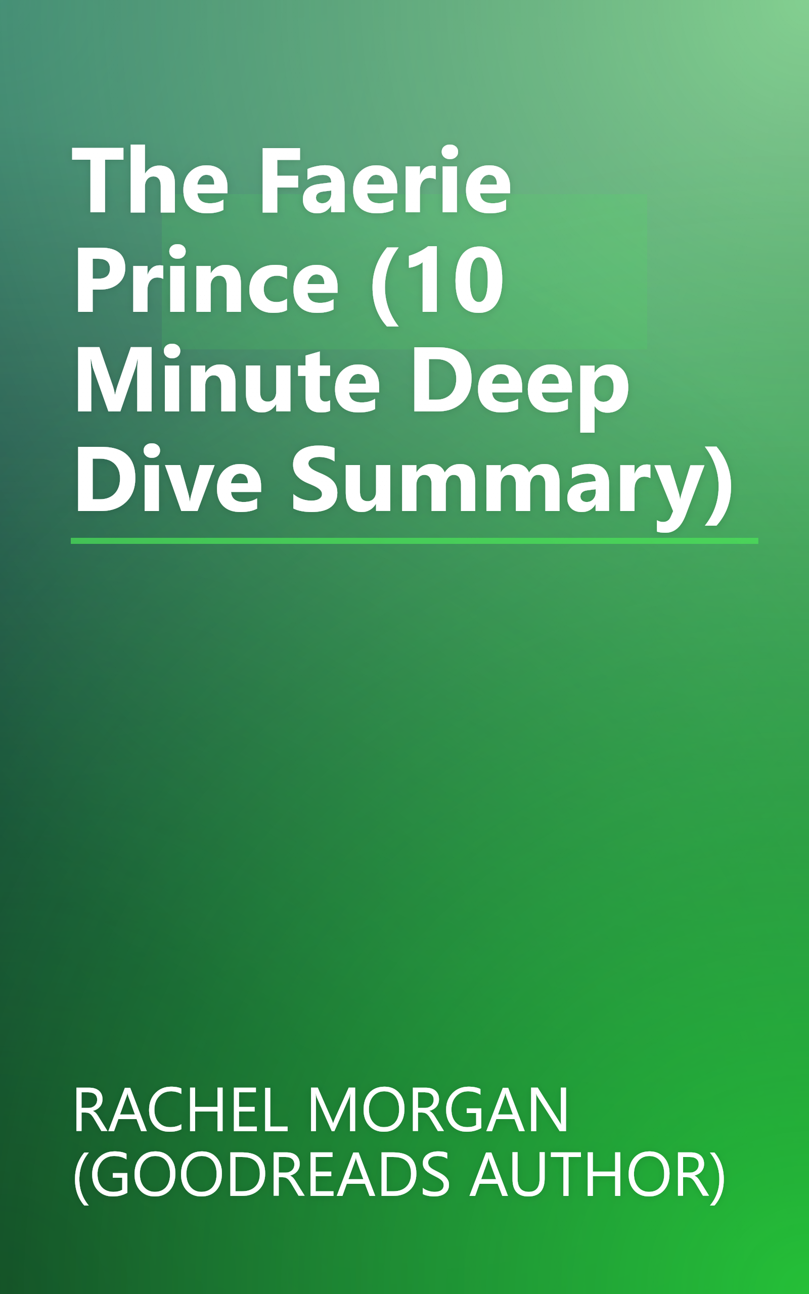 The Faerie Prince (10 Minute   Deep Dive Summary) book cover