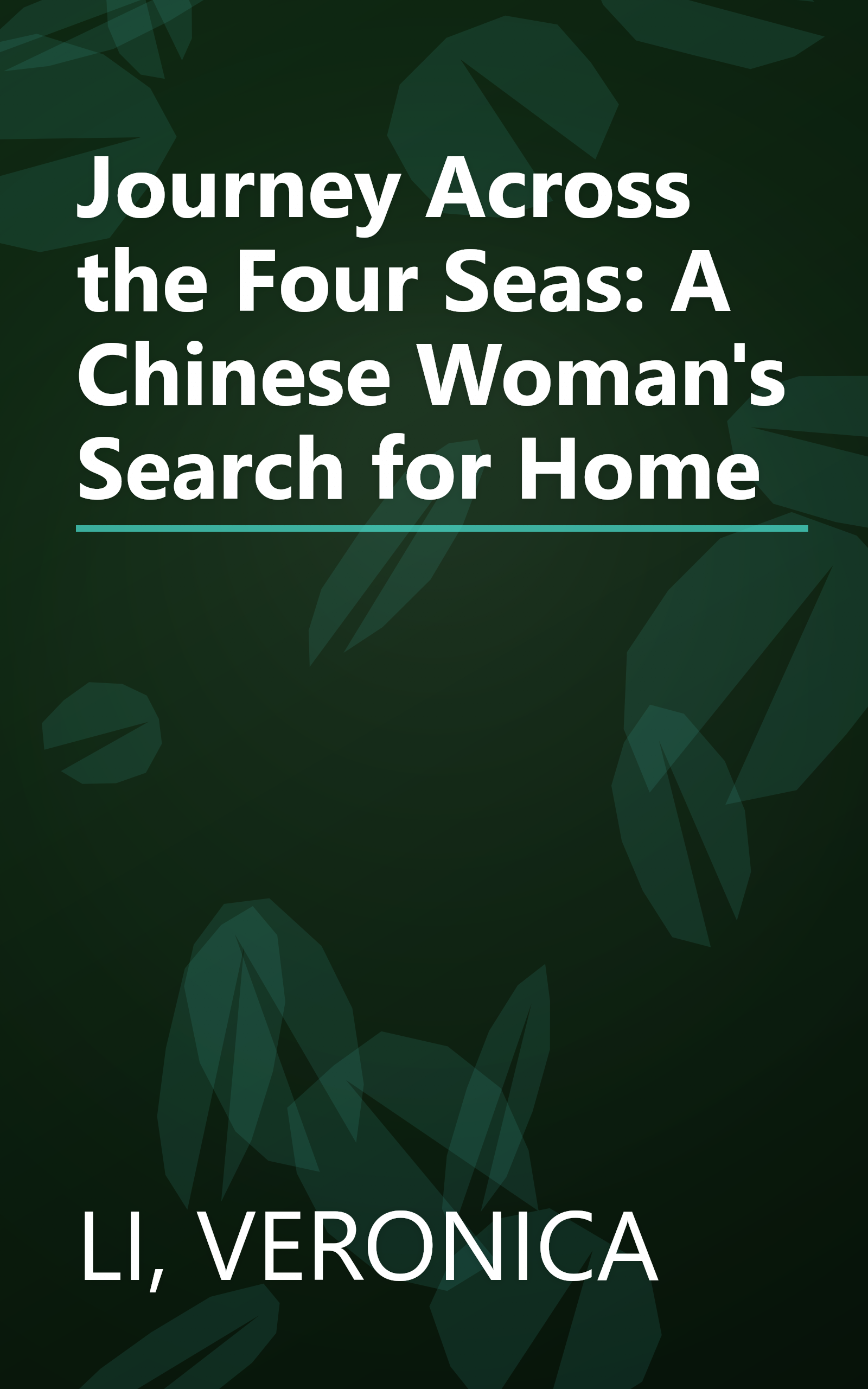 Journey Across the Four Seas: A Chinese Woman's Search for Home book cover