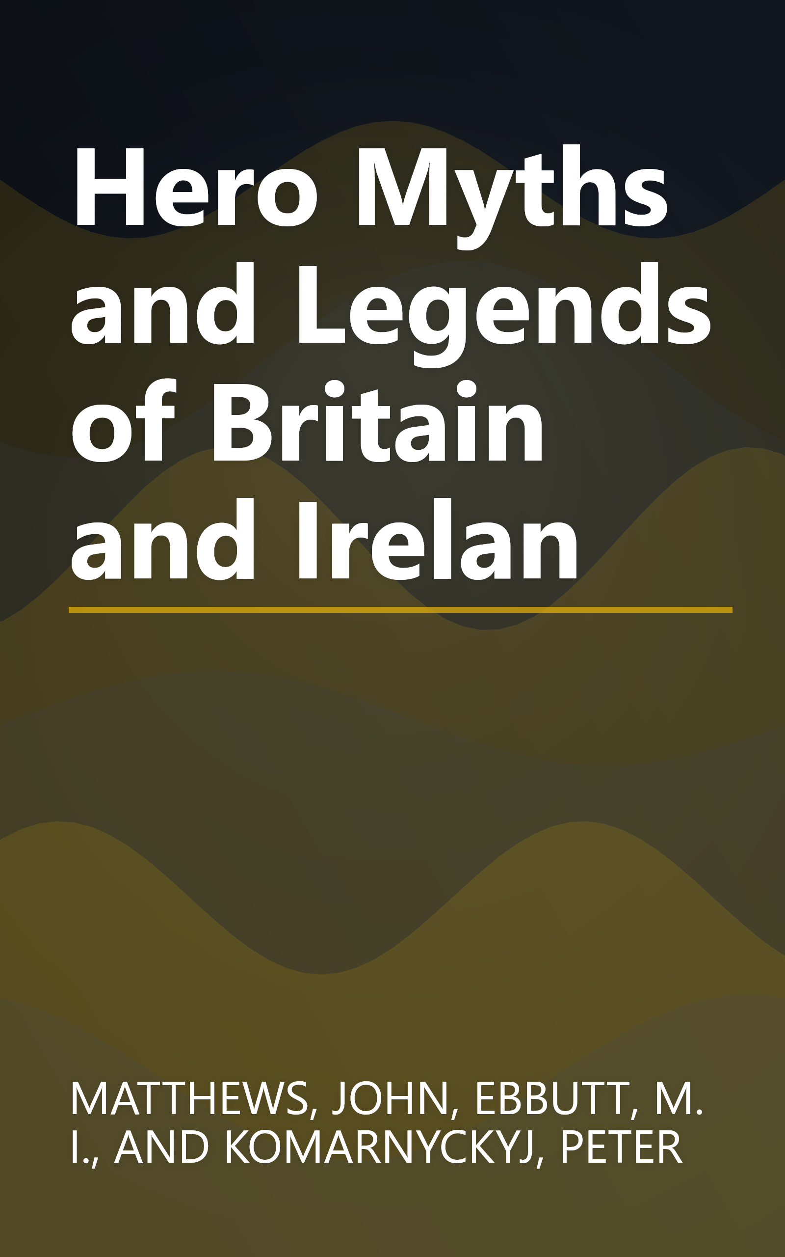 Hero Myths and Legends of Britain and Irelan book cover