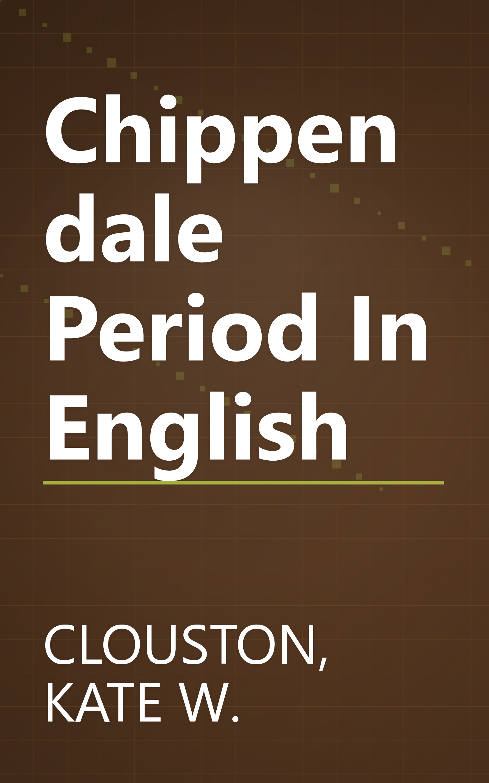 Chippendale Period In English book cover