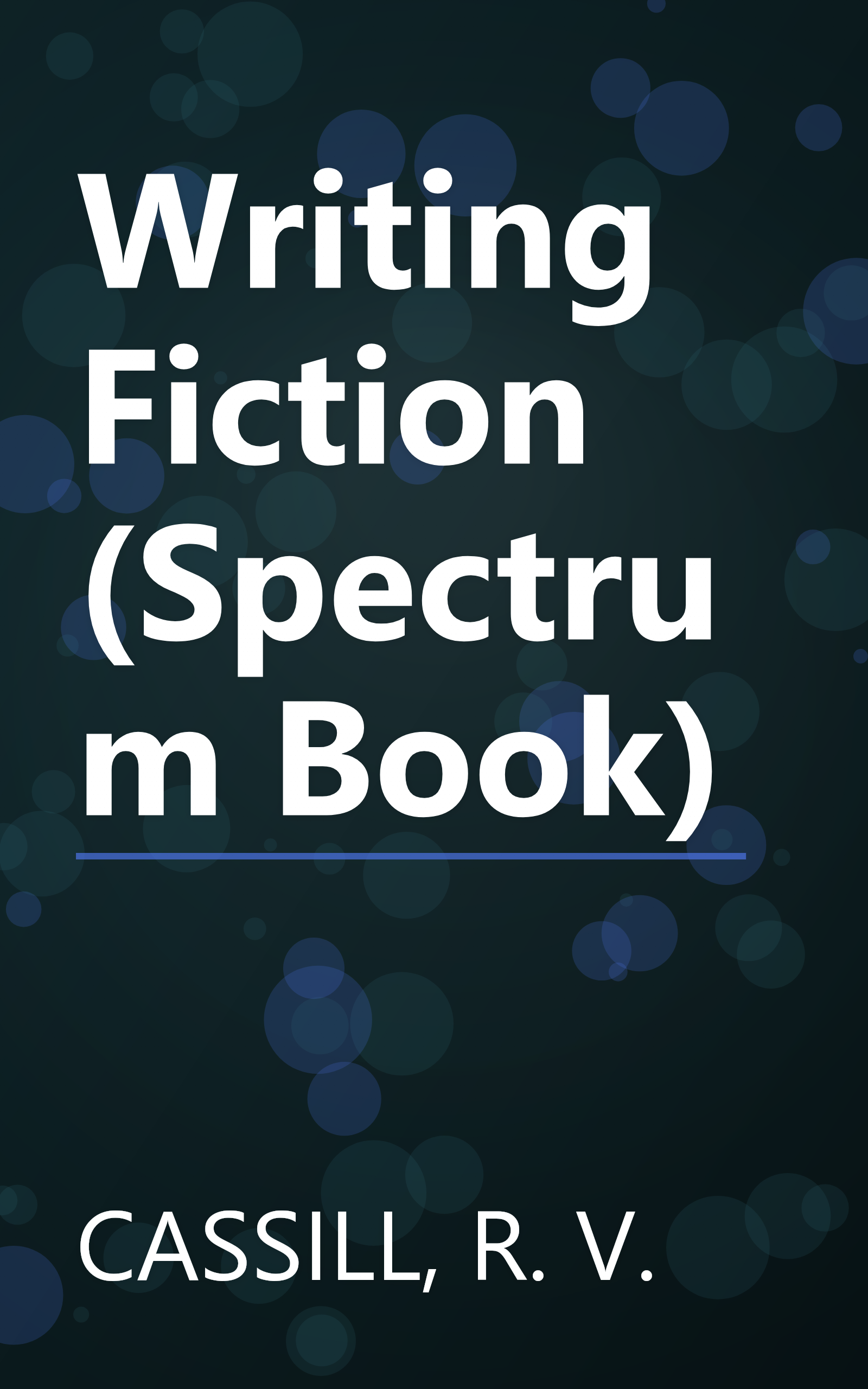 Writing Fiction (Spectrum Book) book cover