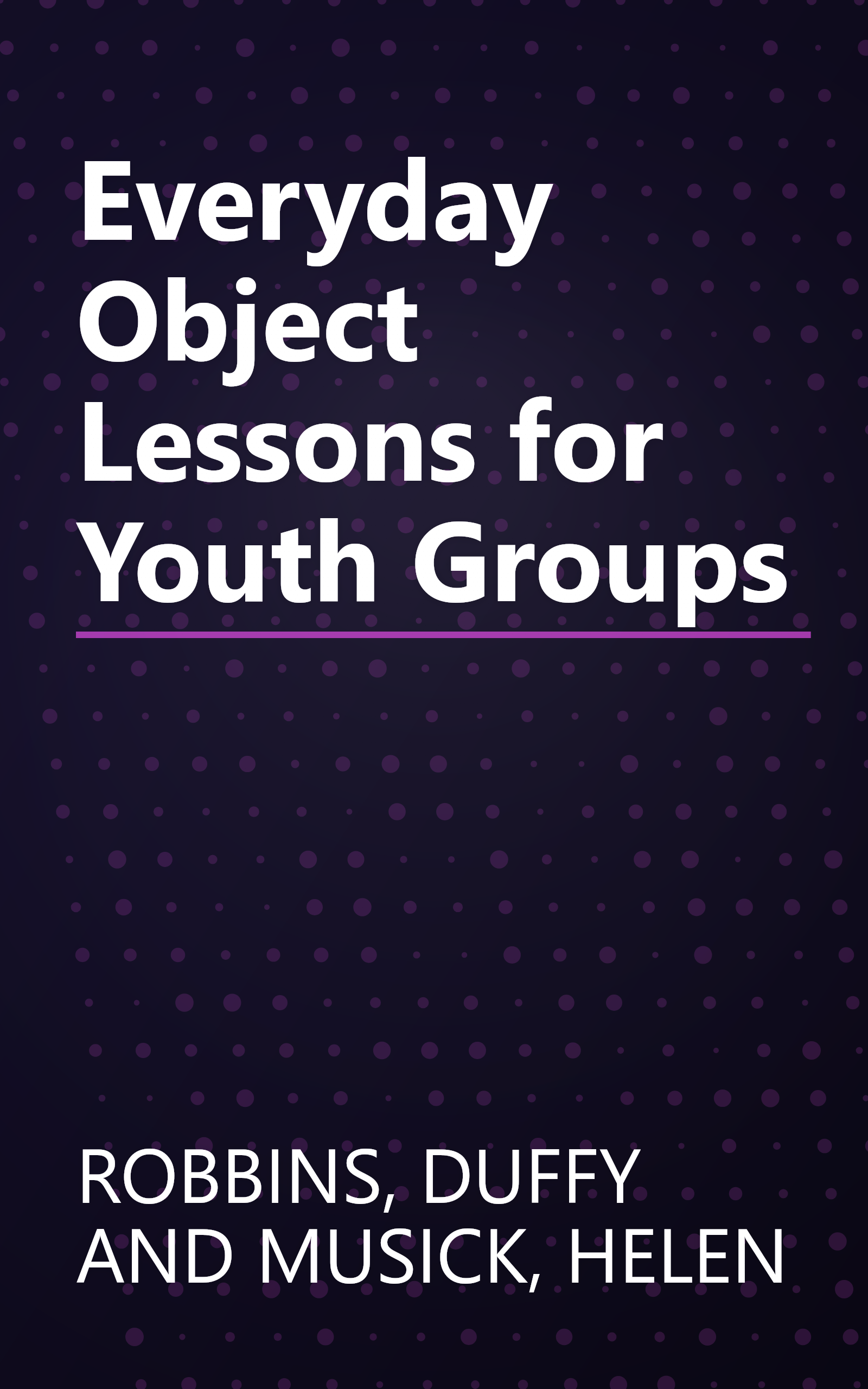 Everyday Object Lessons for Youth Groups book cover