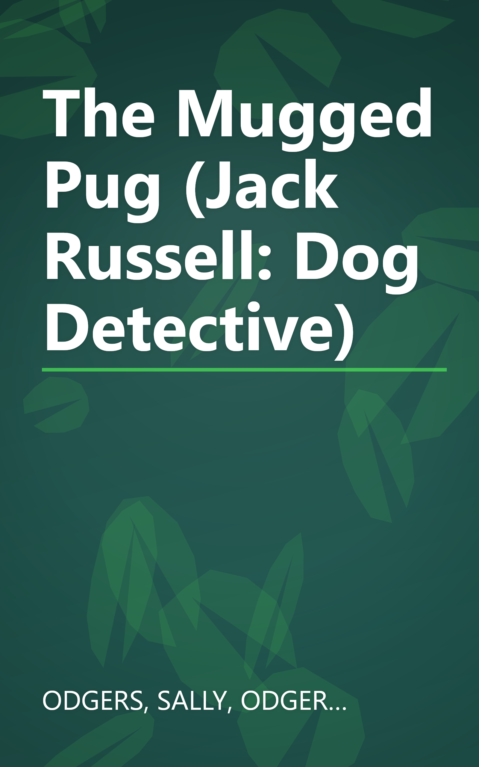 The Mugged Pug (Jack Russell: Dog Detective) book cover