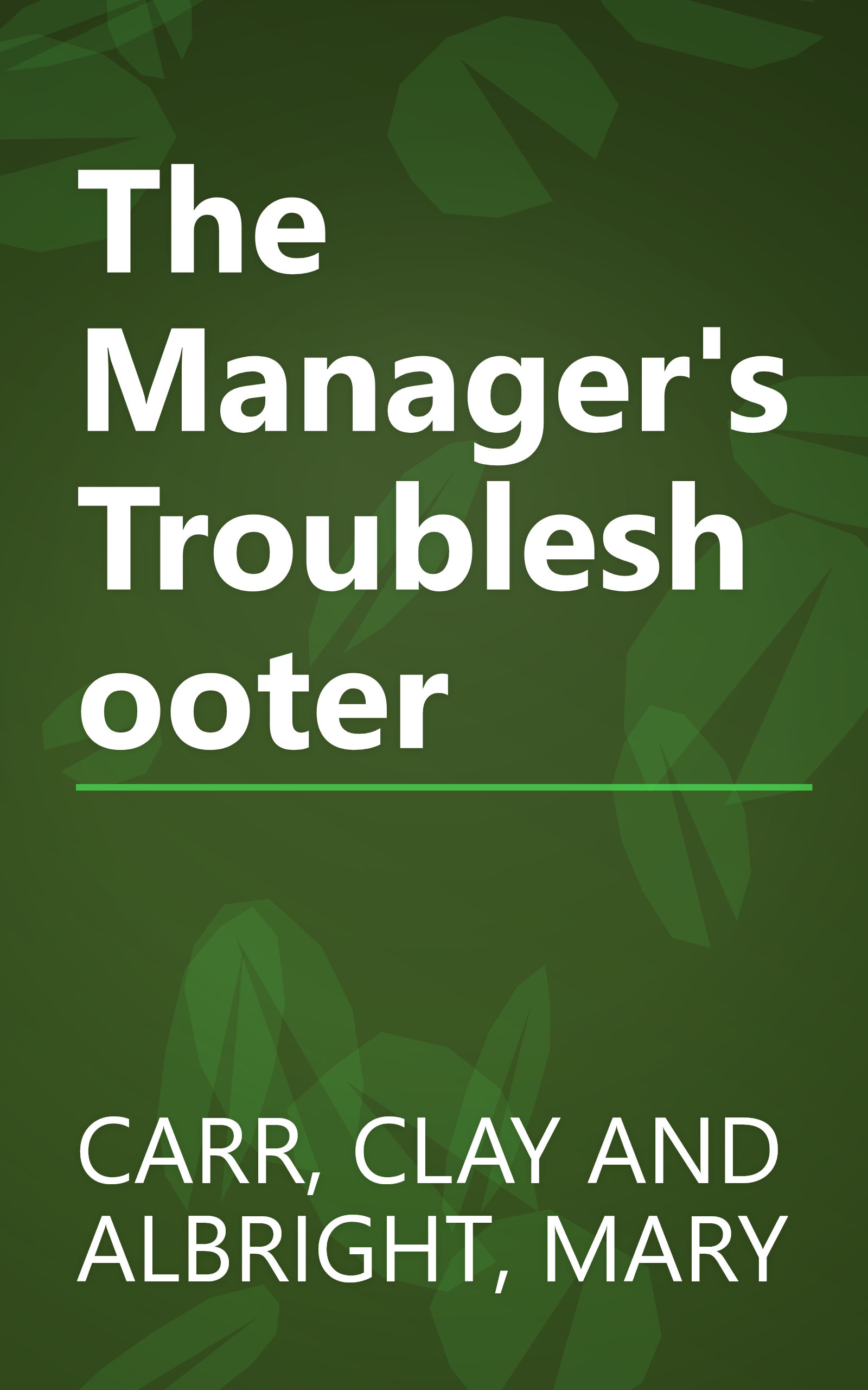 The Manager's Troubleshooter book cover