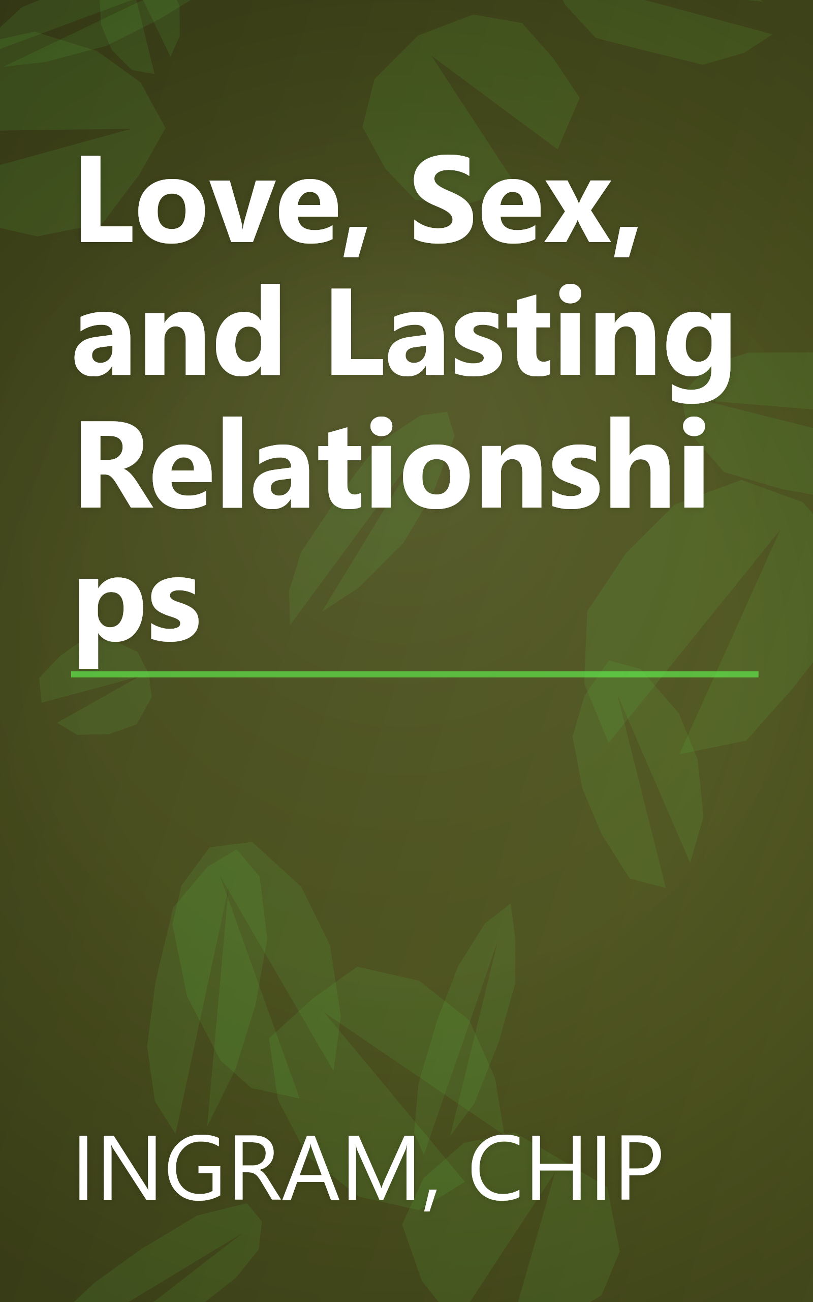 Love, Sex, and Lasting Relationships book cover