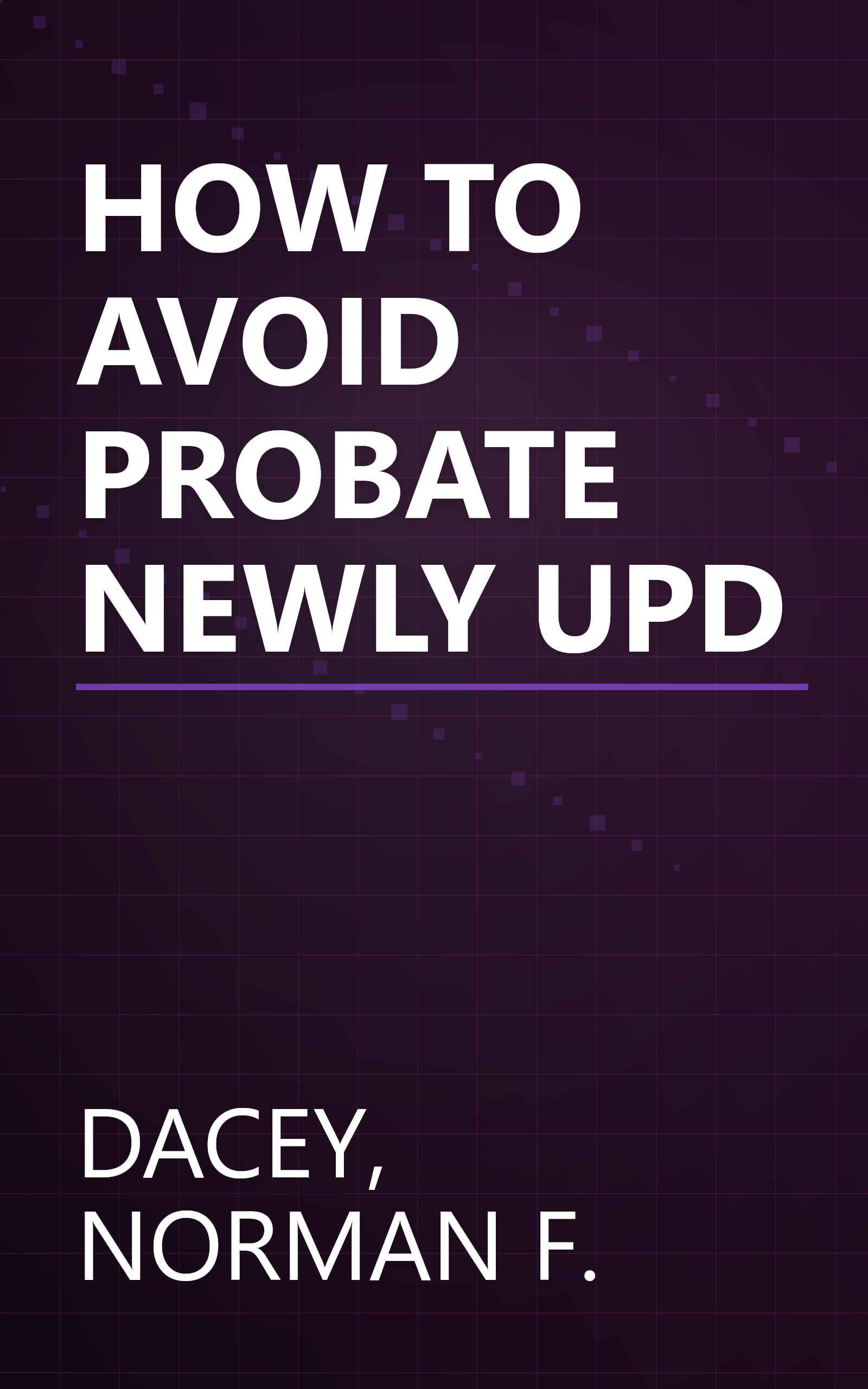 HOW TO AVOID PROBATE NEWLY UPD book cover