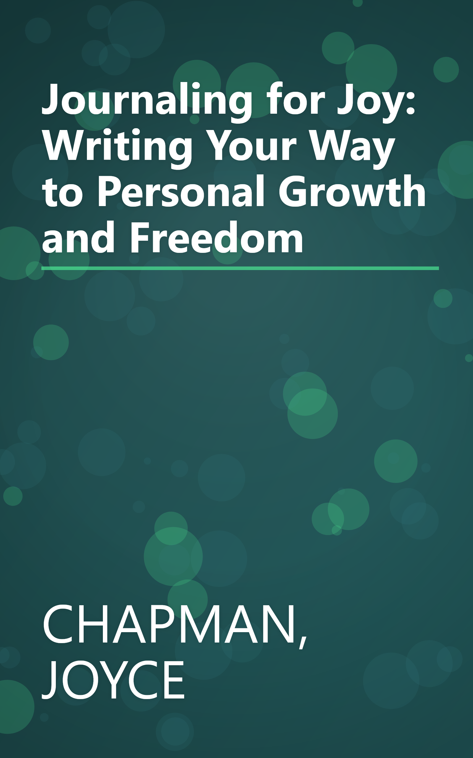 Journaling for Joy: Writing Your Way to Personal Growth and Freedom book cover