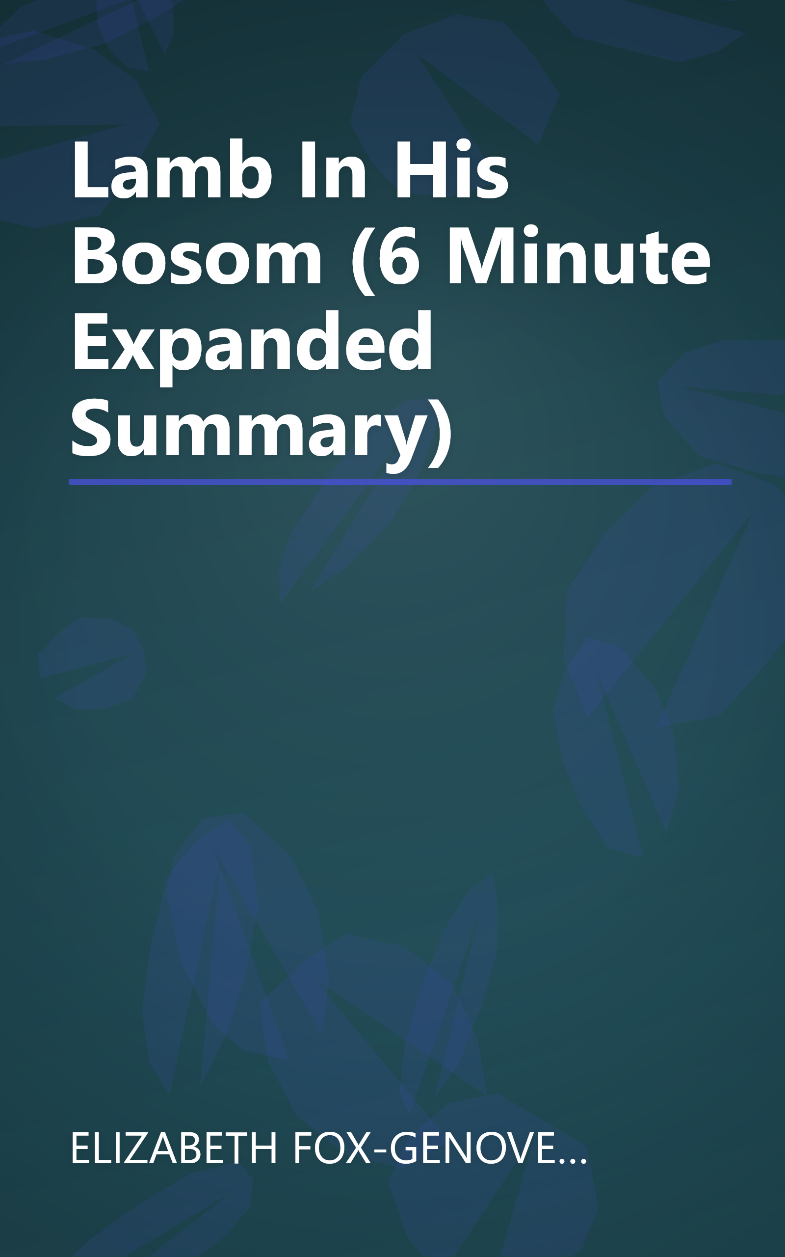 Lamb In His Bosom (6 Minute   Expanded Summary) book cover