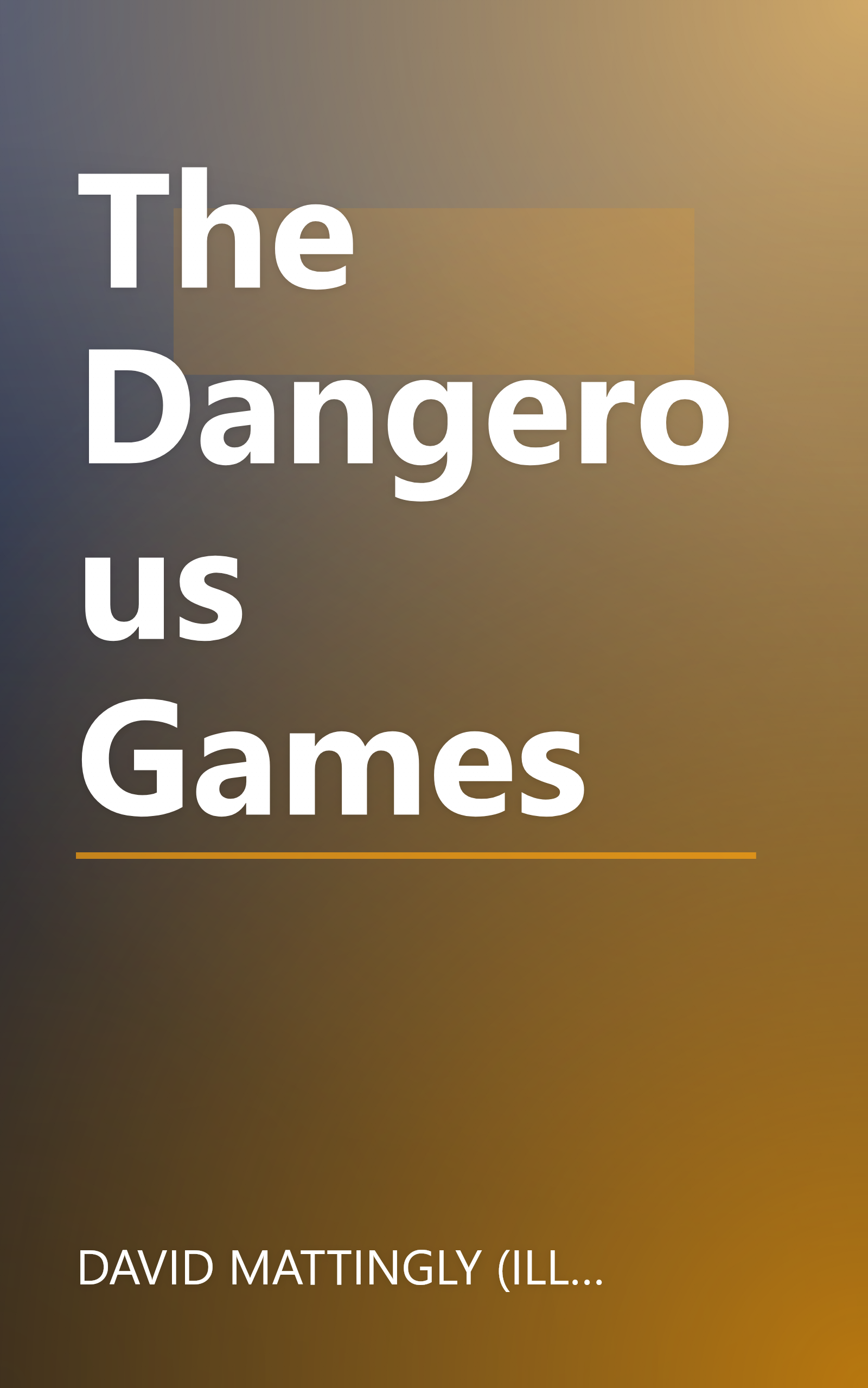 The Dangerous Games book cover