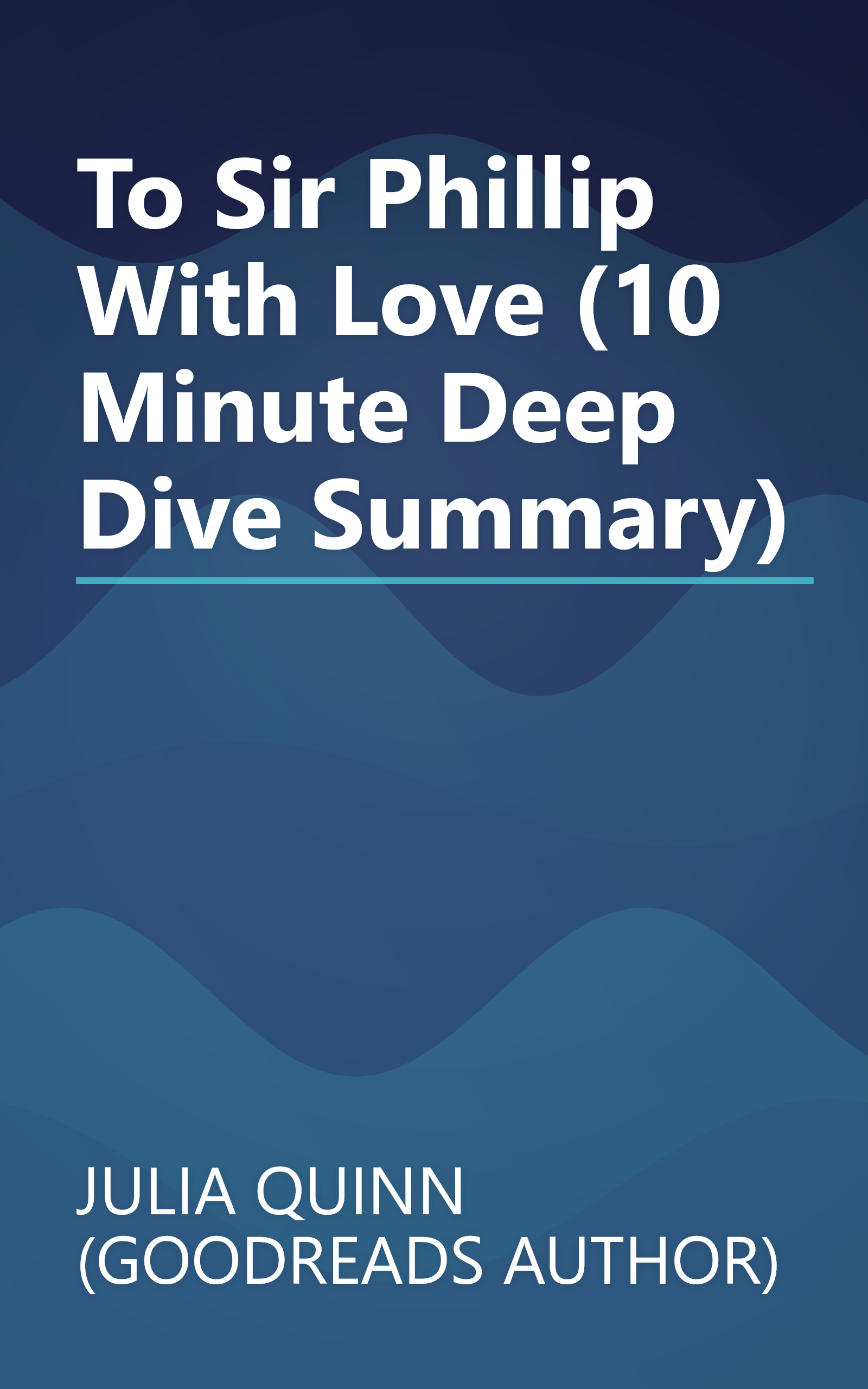 To Sir Phillip  With Love (10 Minute   Deep Dive Summary) book cover