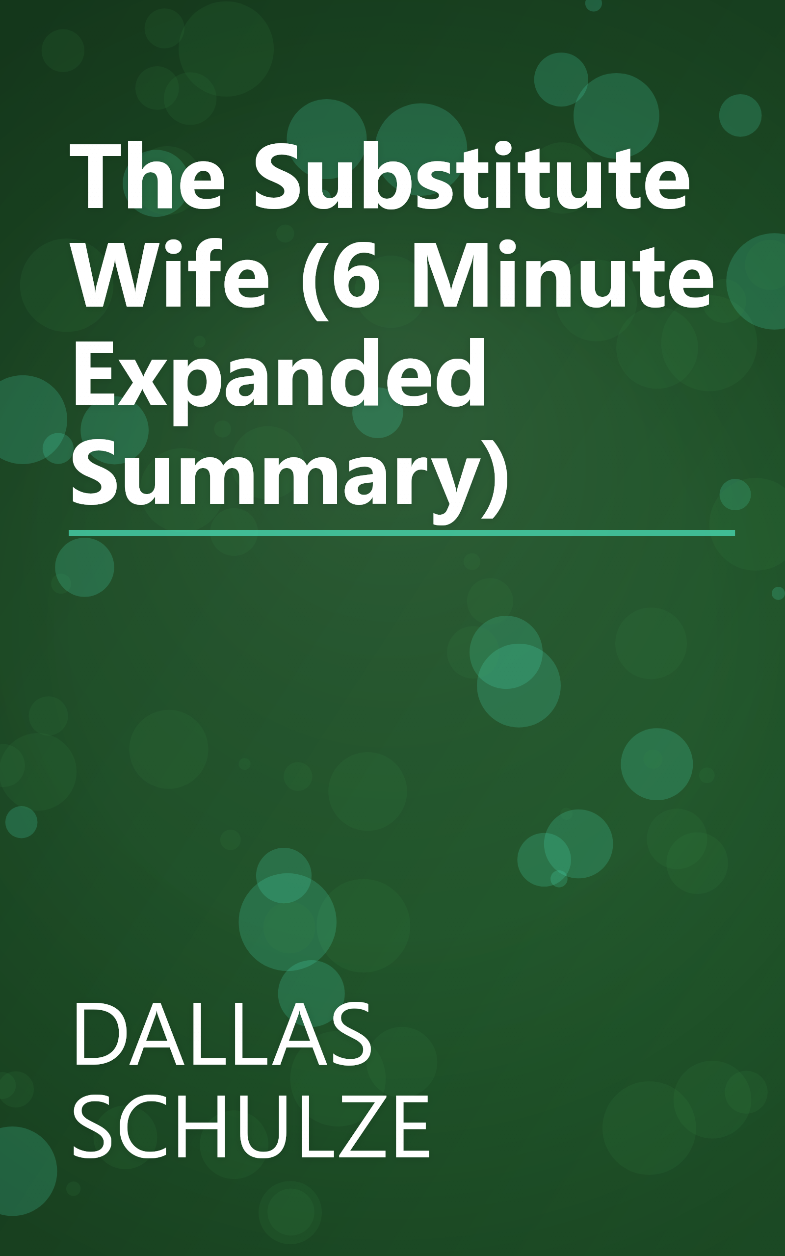 The Substitute Wife (6 Minute   Expanded Summary) book cover