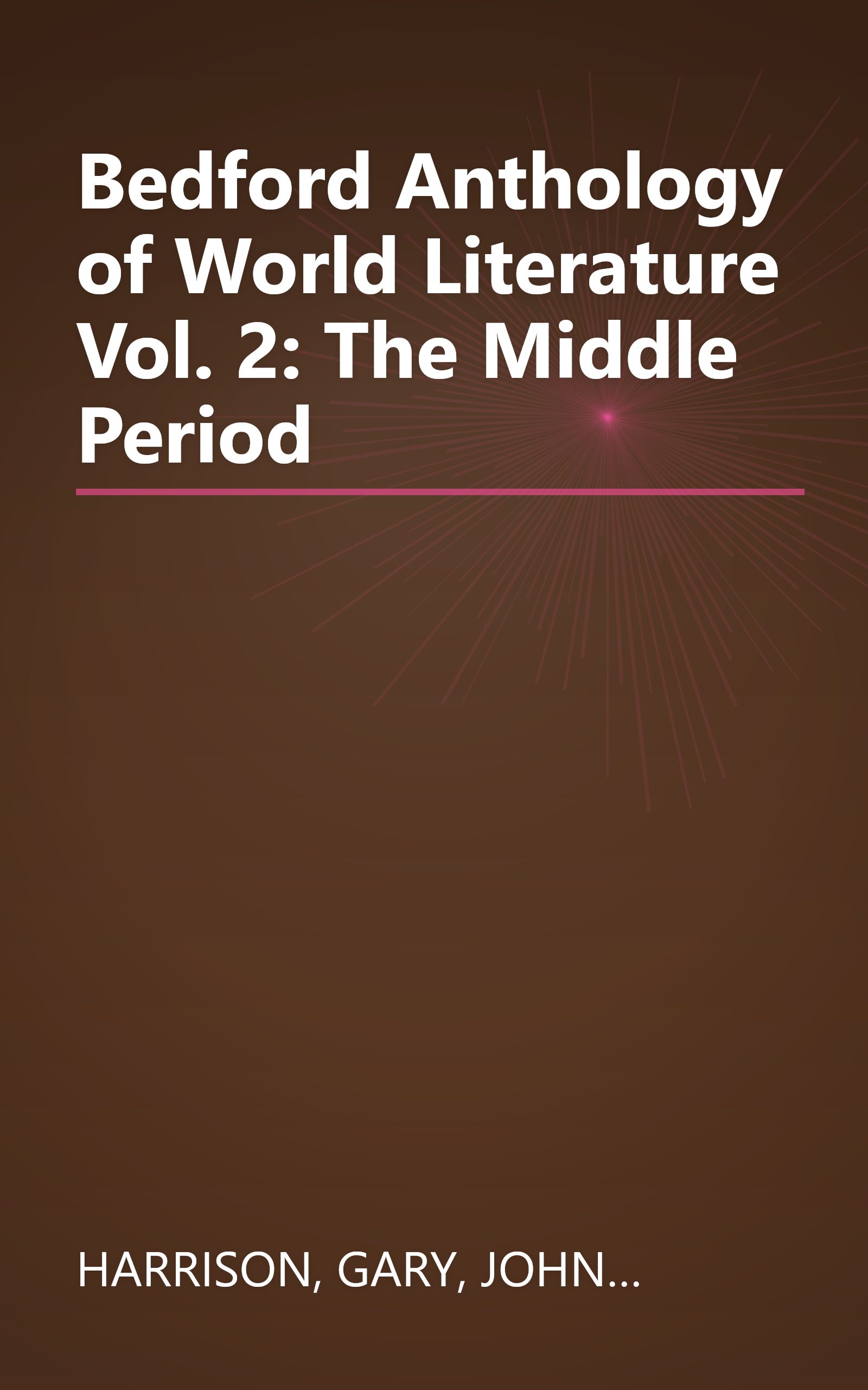 Bedford Anthology of World Literature Vol. 2: The Middle Period book cover