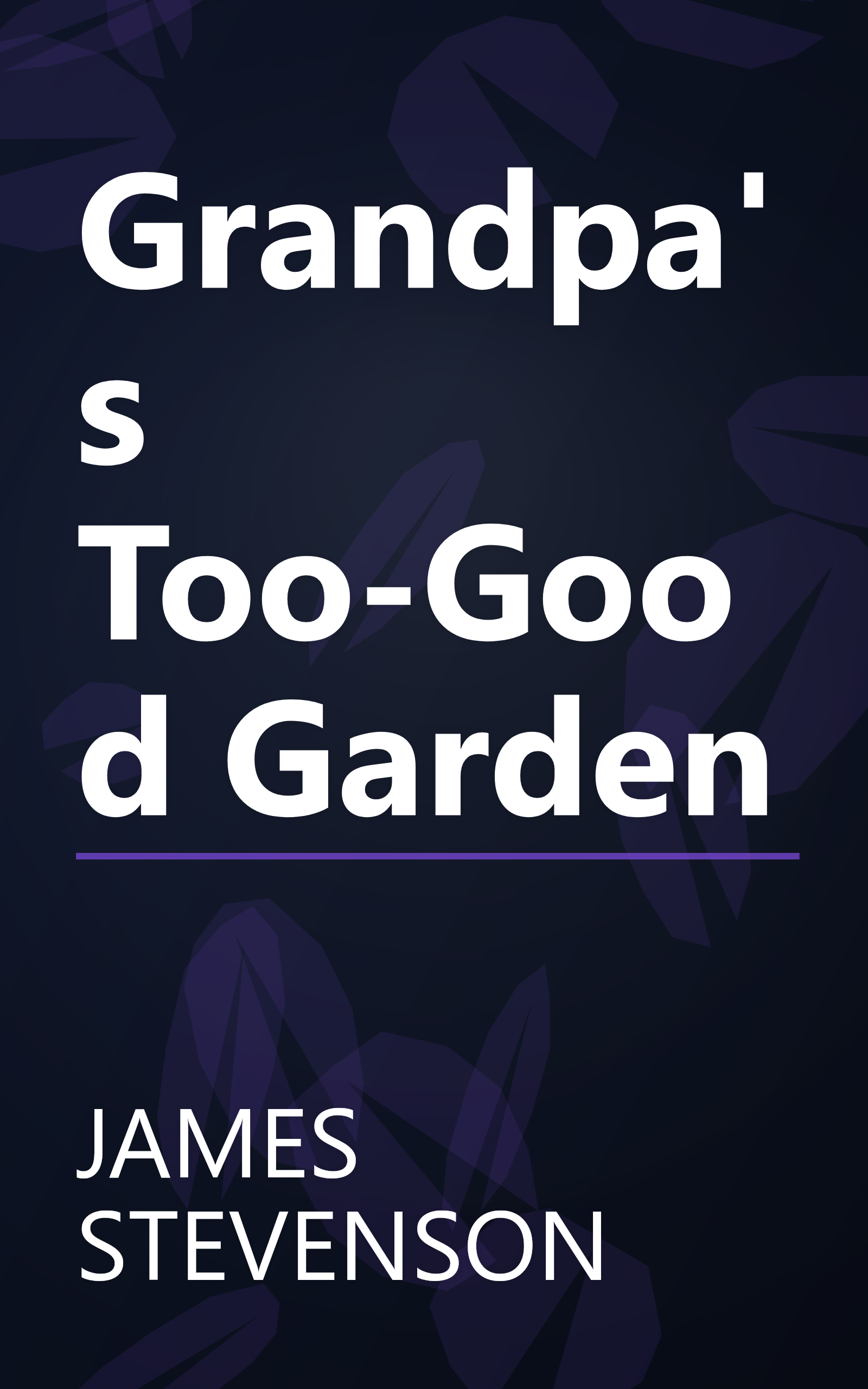 Grandpa's Too-Good Garden book cover