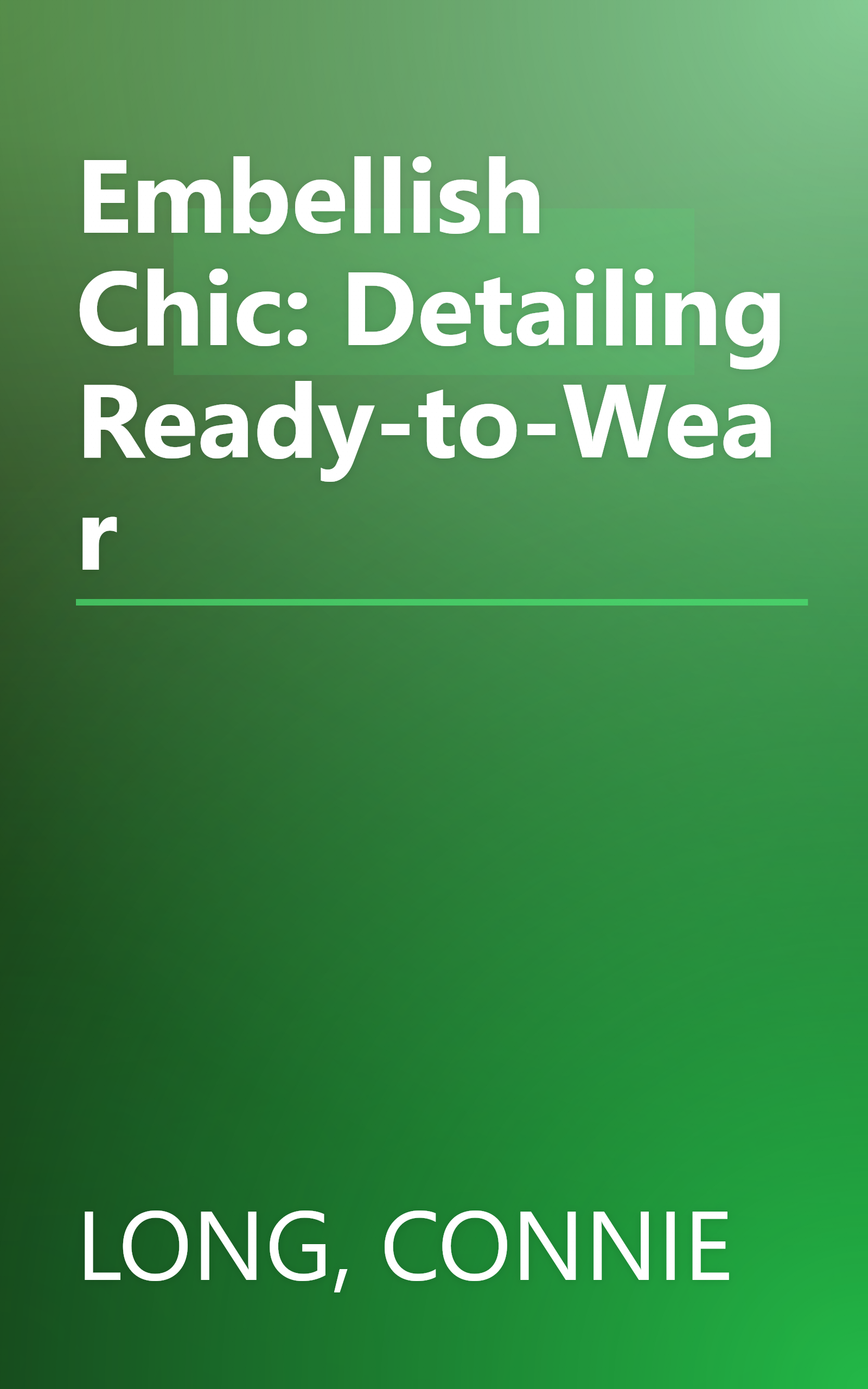 Embellish Chic: Detailing Ready-to-Wear book cover