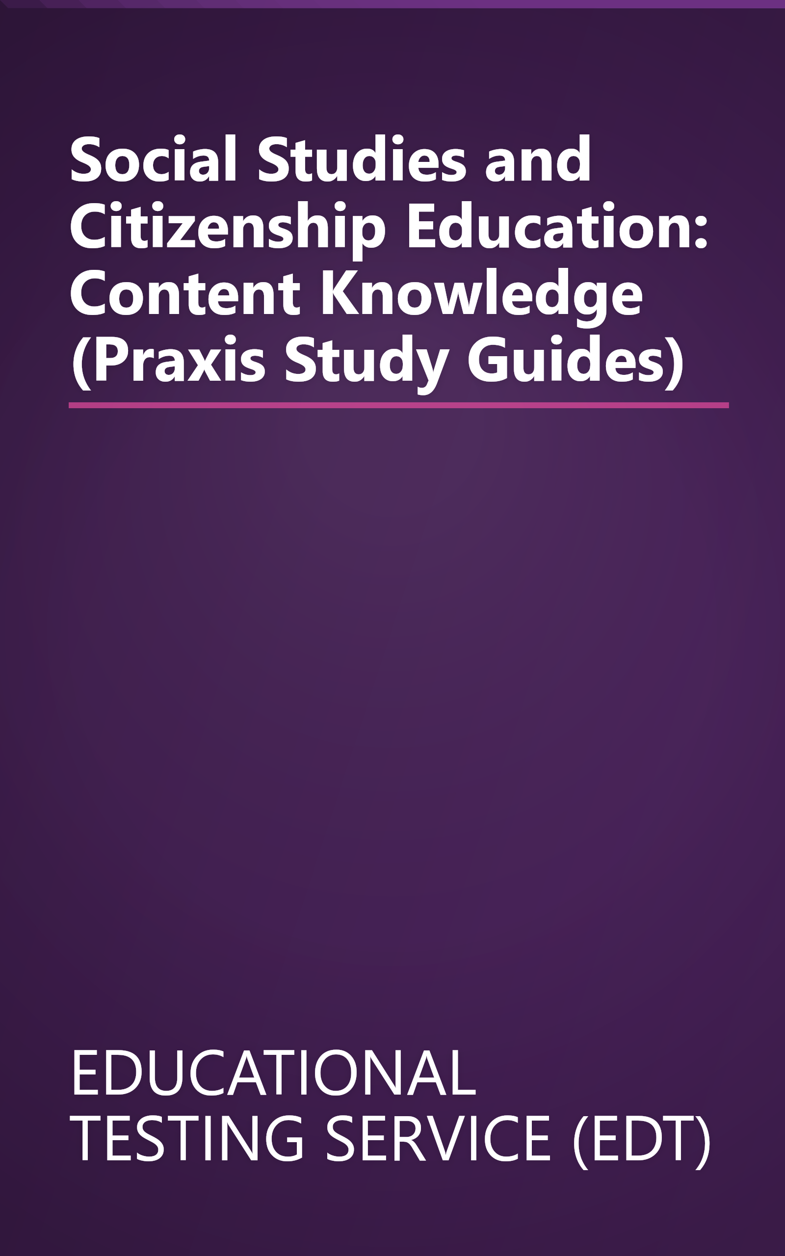 Social Studies and Citizenship Education: Content Knowledge (Praxis Study Guides) book cover