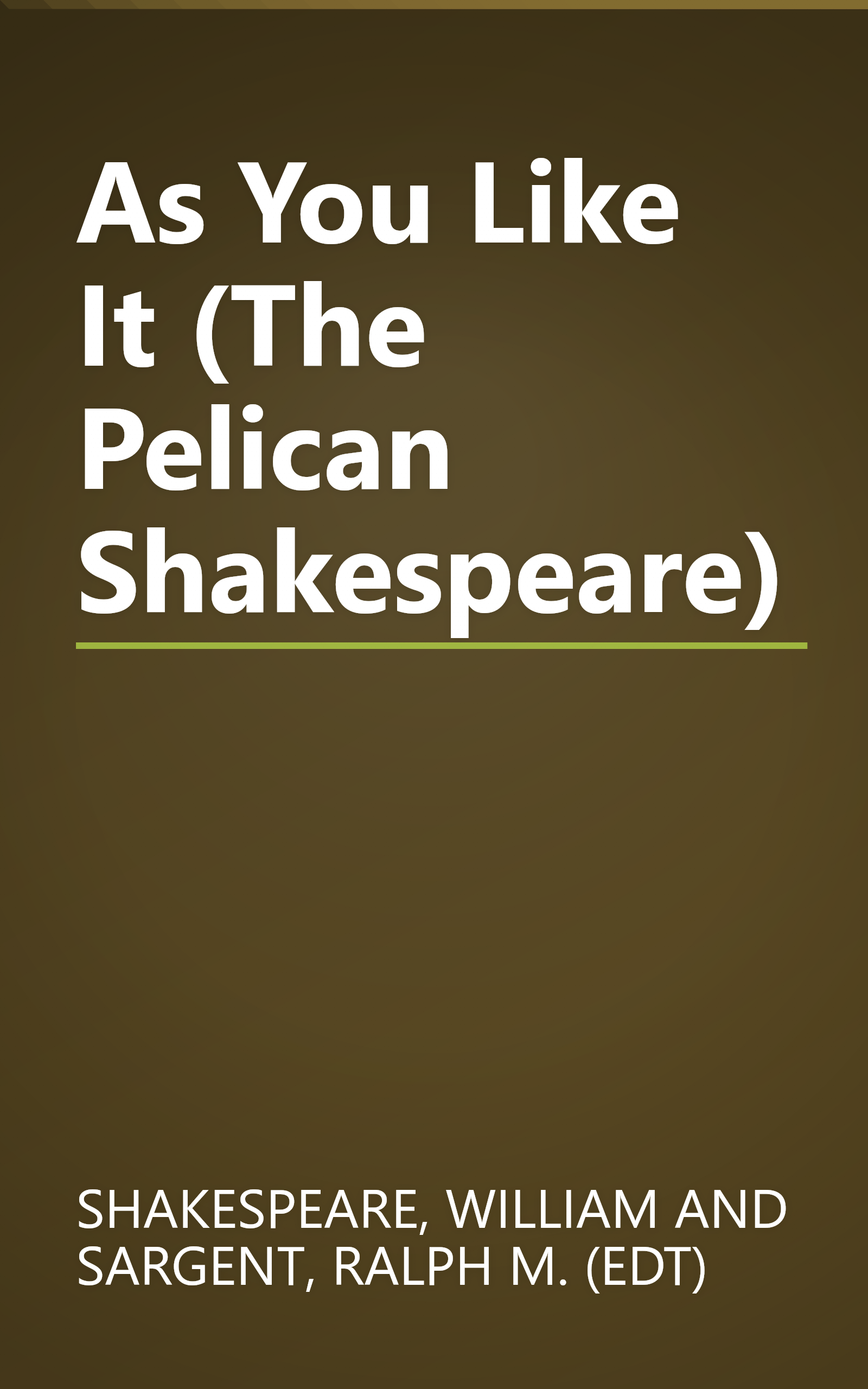 As You Like It (The Pelican Shakespeare) book cover