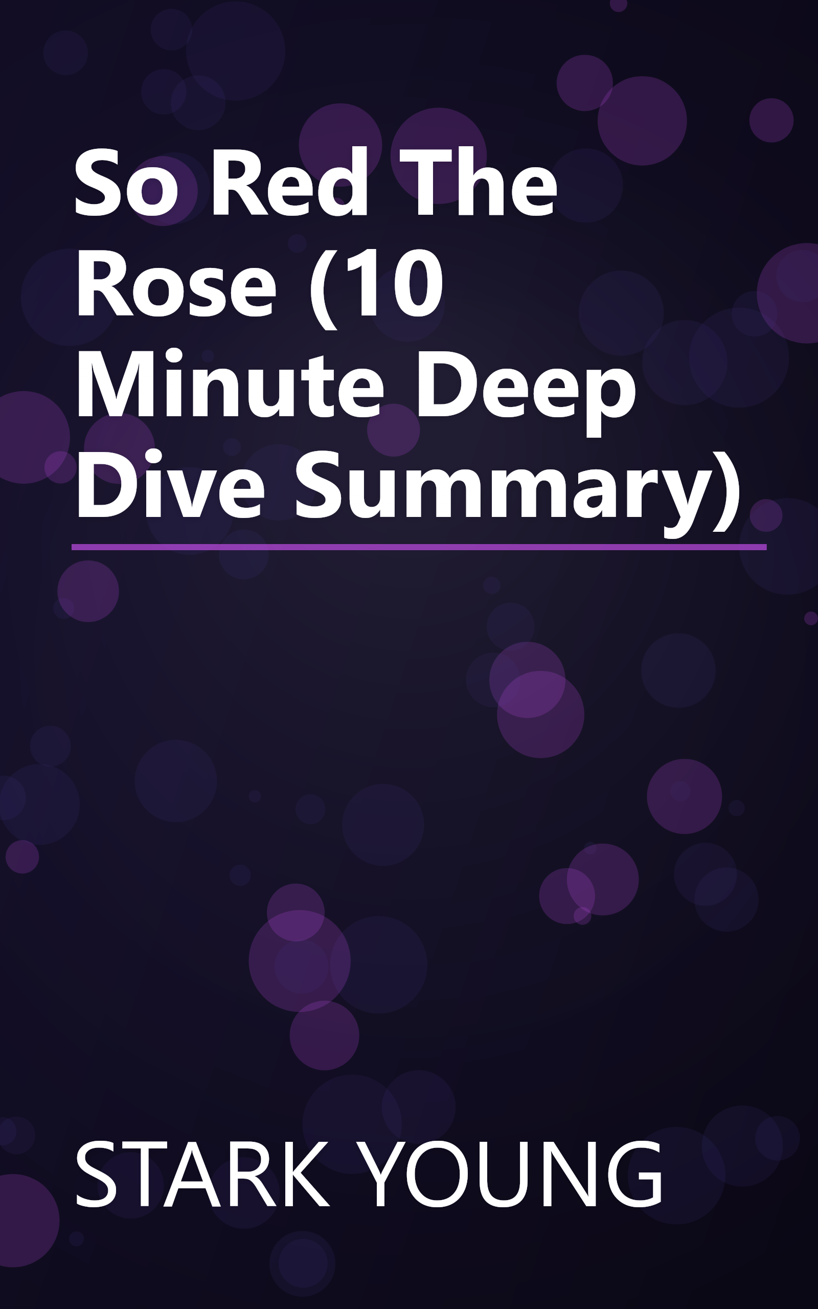 So Red The Rose (10 Minute   Deep Dive Summary) book cover