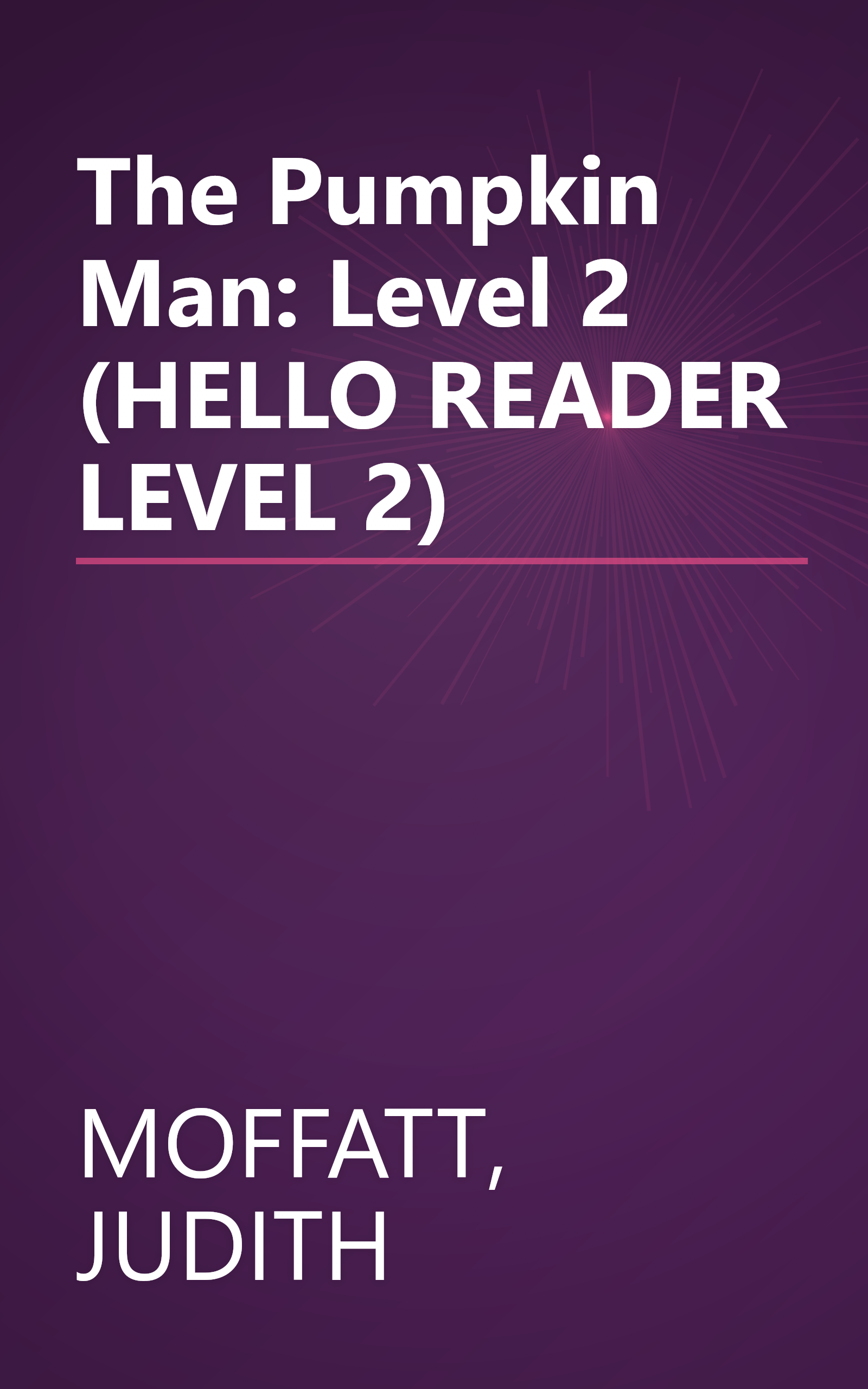 The Pumpkin Man: Level 2 (HELLO READER LEVEL 2) book cover