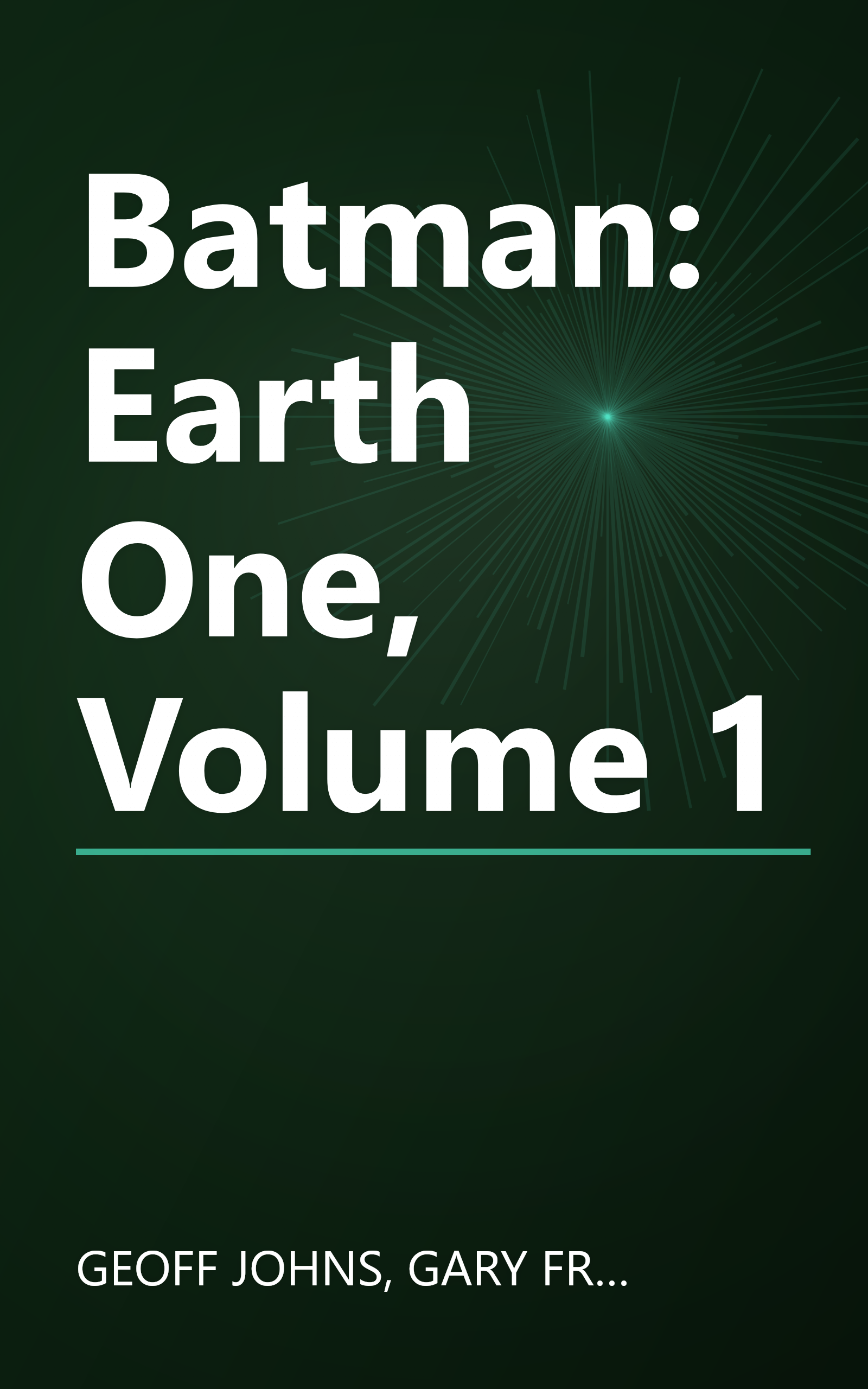 Batman: Earth One, Volume 1 book cover