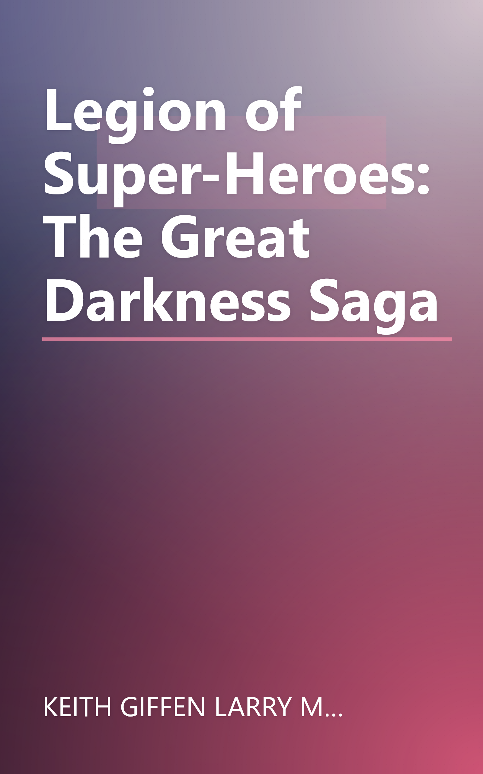 Legion of Super-Heroes: The Great Darkness Saga book cover