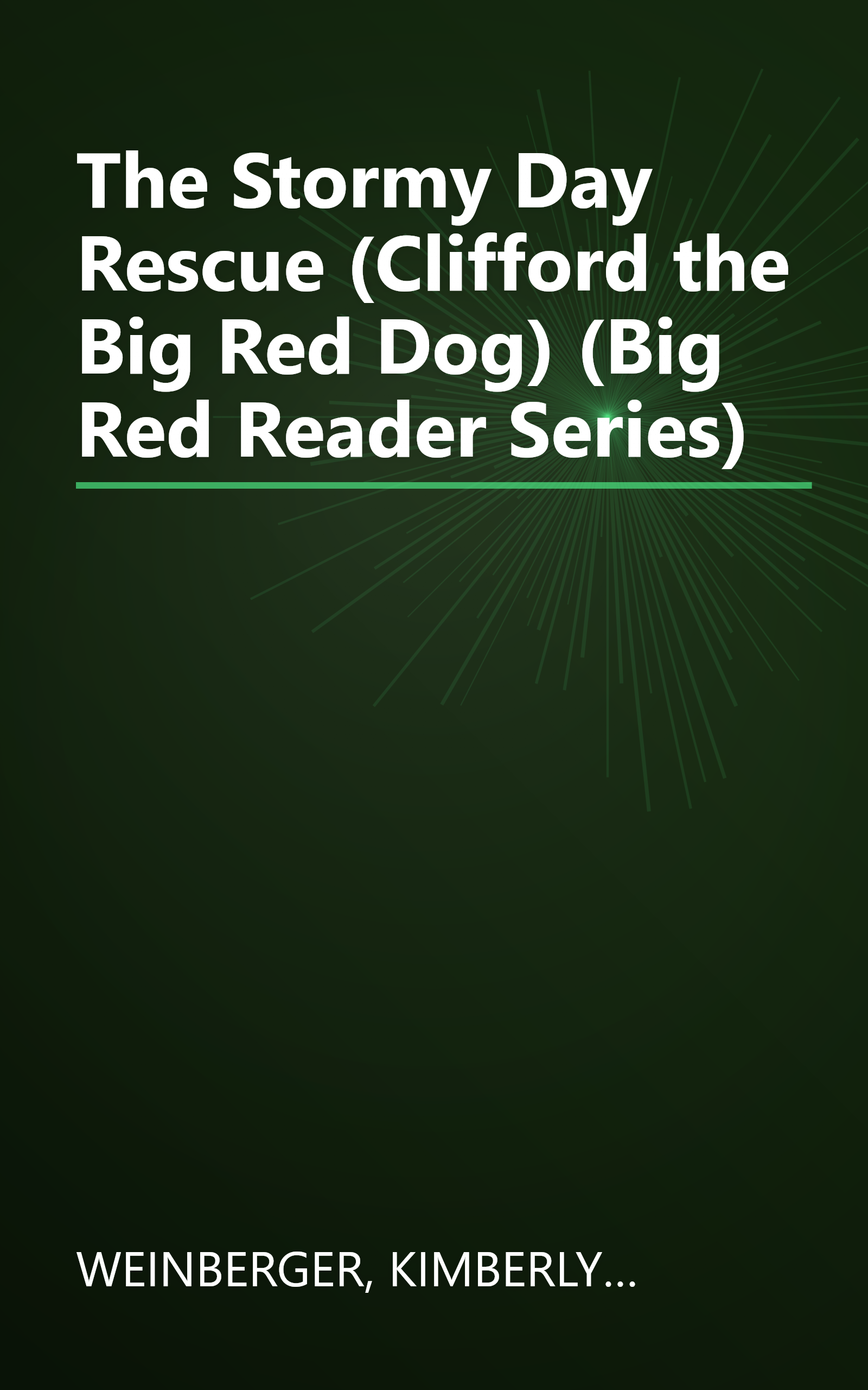 The Stormy Day Rescue (Clifford the Big Red Dog) (Big Red Reader Series) book cover