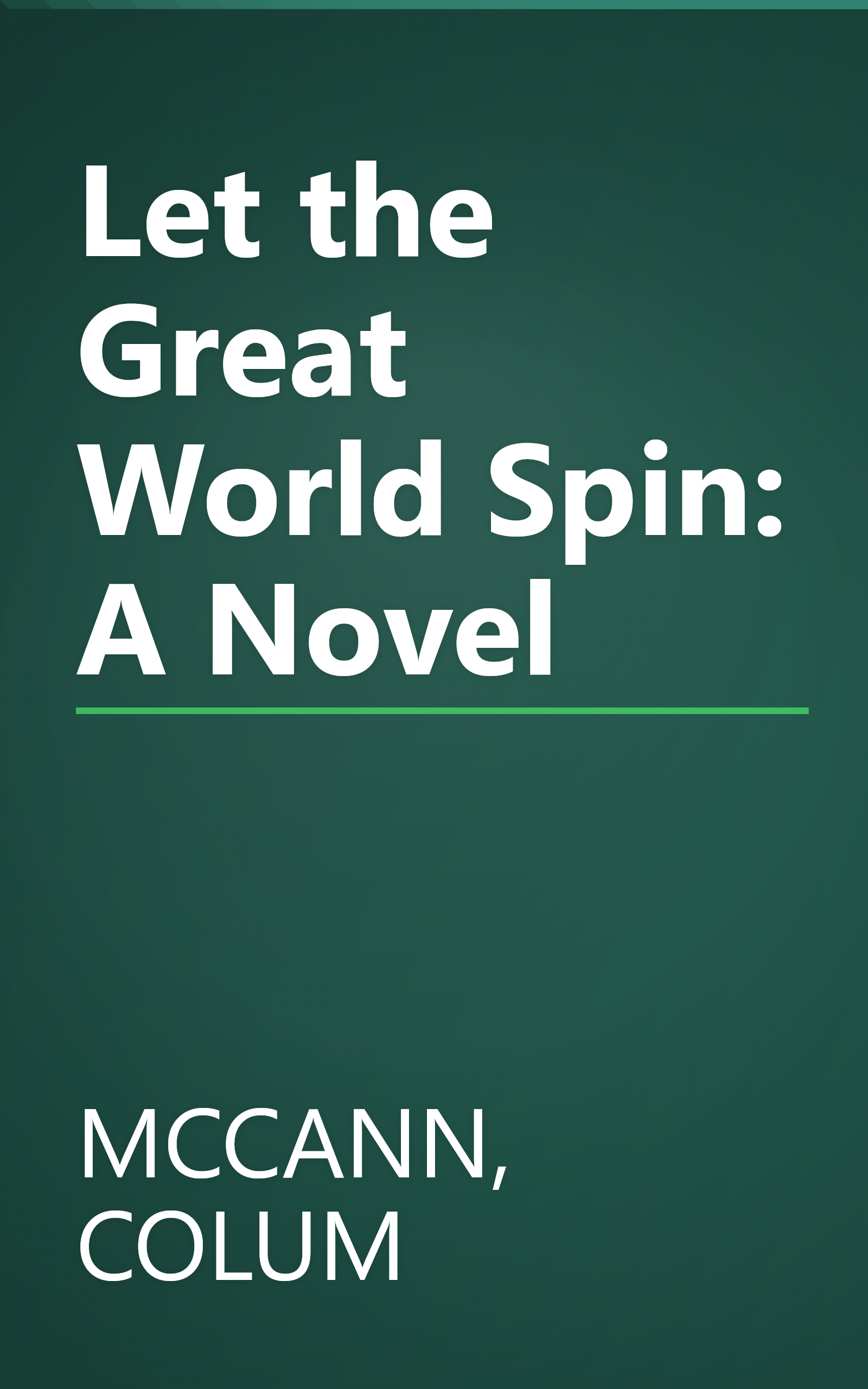 Let the Great World Spin: A Novel book cover