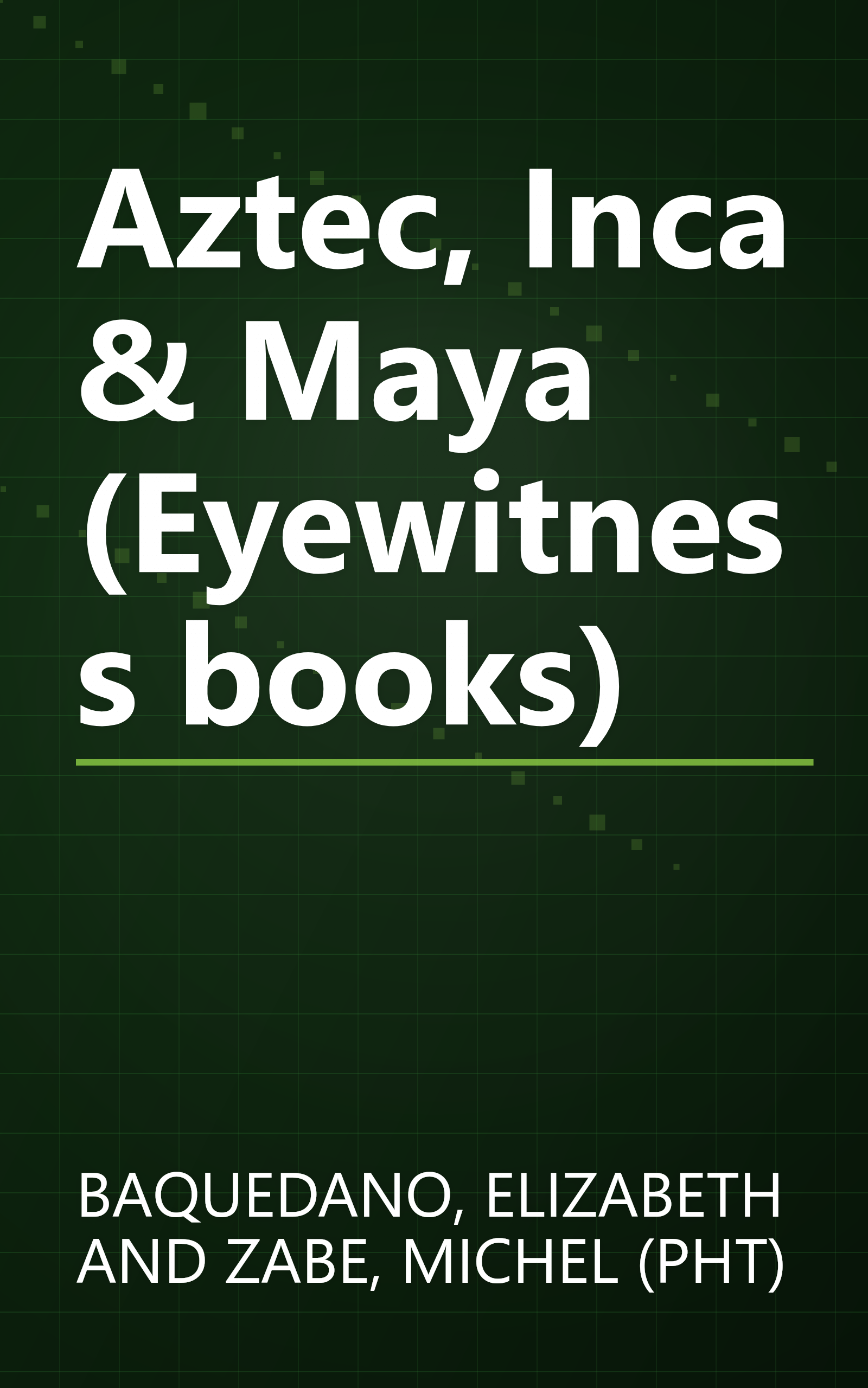 Aztec, Inca & Maya (Eyewitness books) book cover