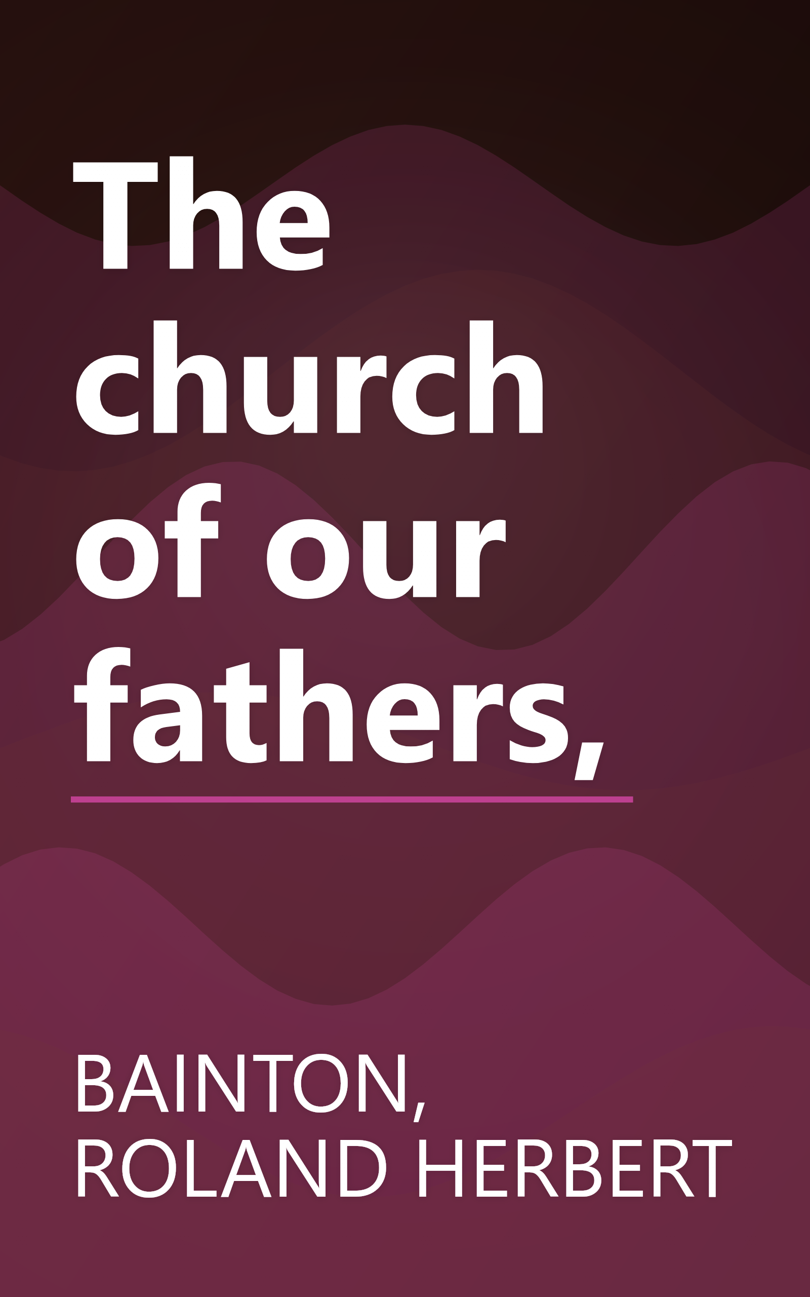 The church of our fathers, book cover